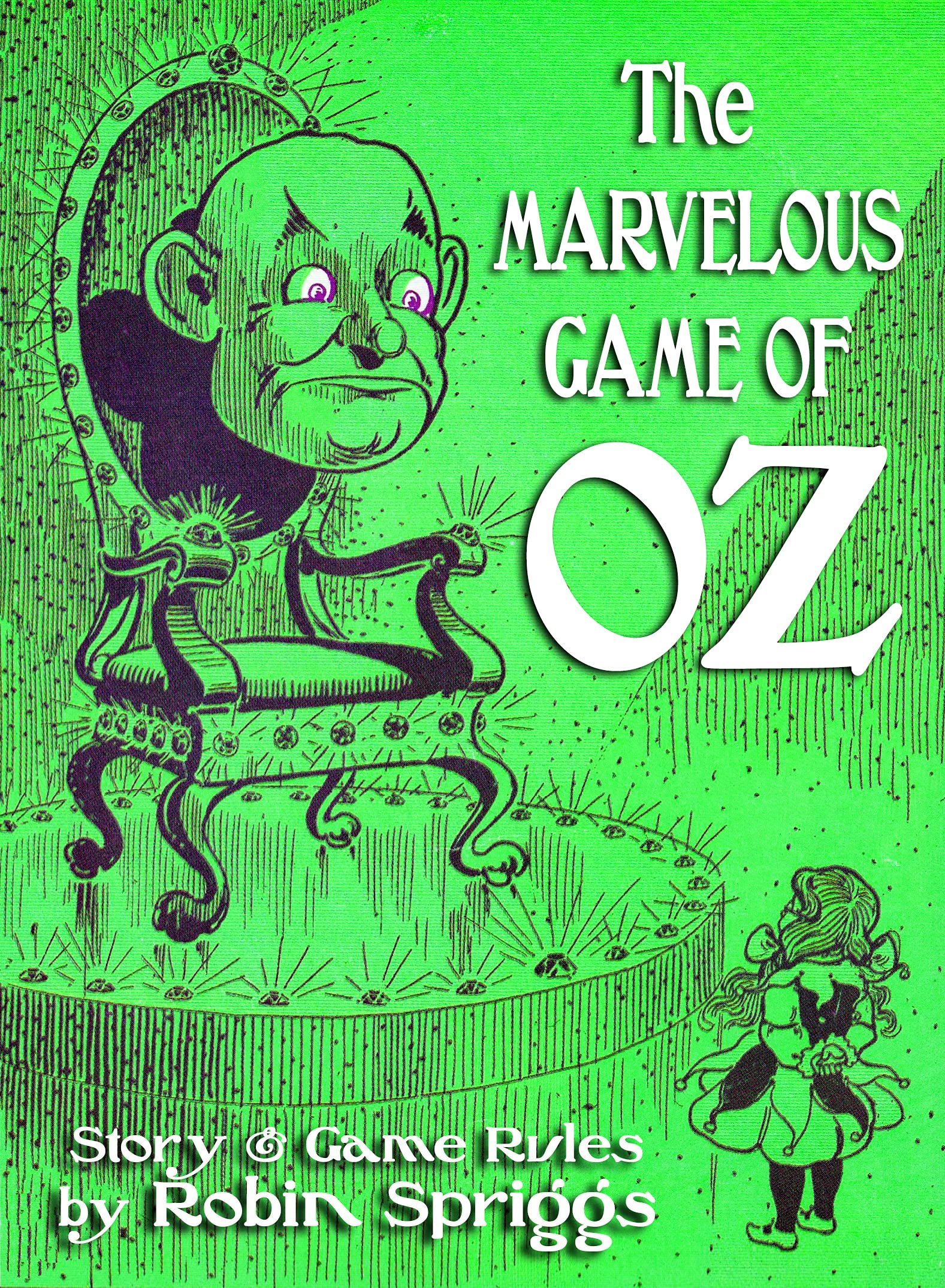 The Marvelous Game of Oz by Robin Spriggs | Goodreads