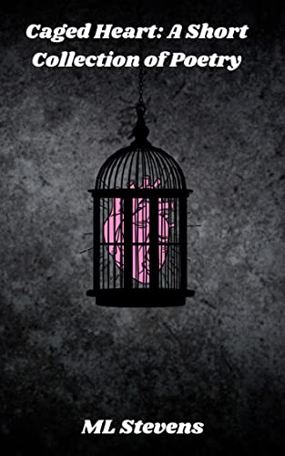 Caged Heart by M.L. Stevens | Goodreads