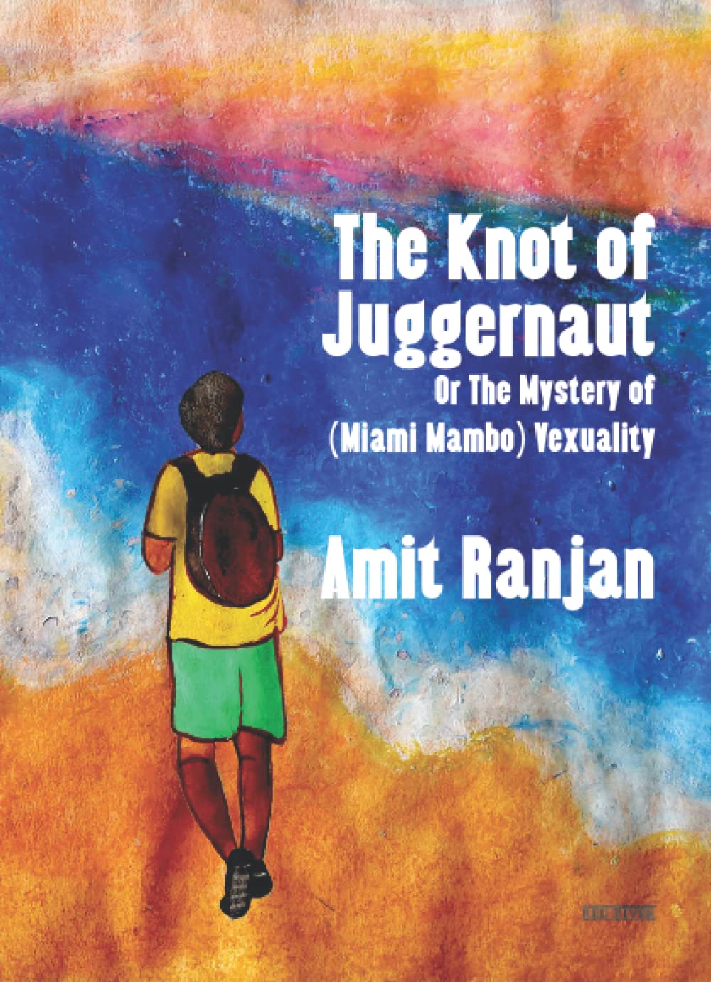 The Knot of Juggernaut by Amit Ranjan | Goodreads
