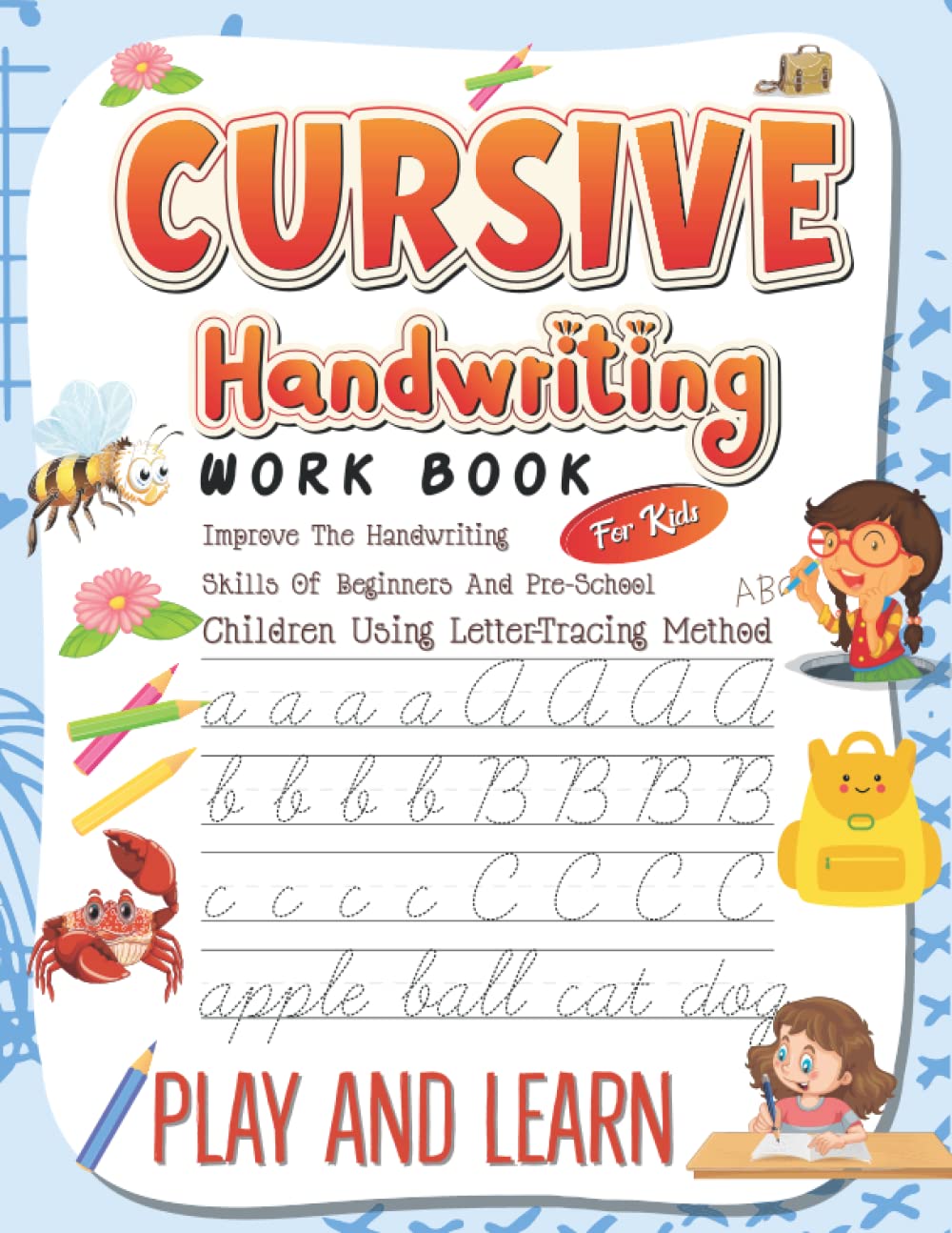 Cursive Handwriting Book For Kids: Improve The Handwriting Skills Of ...