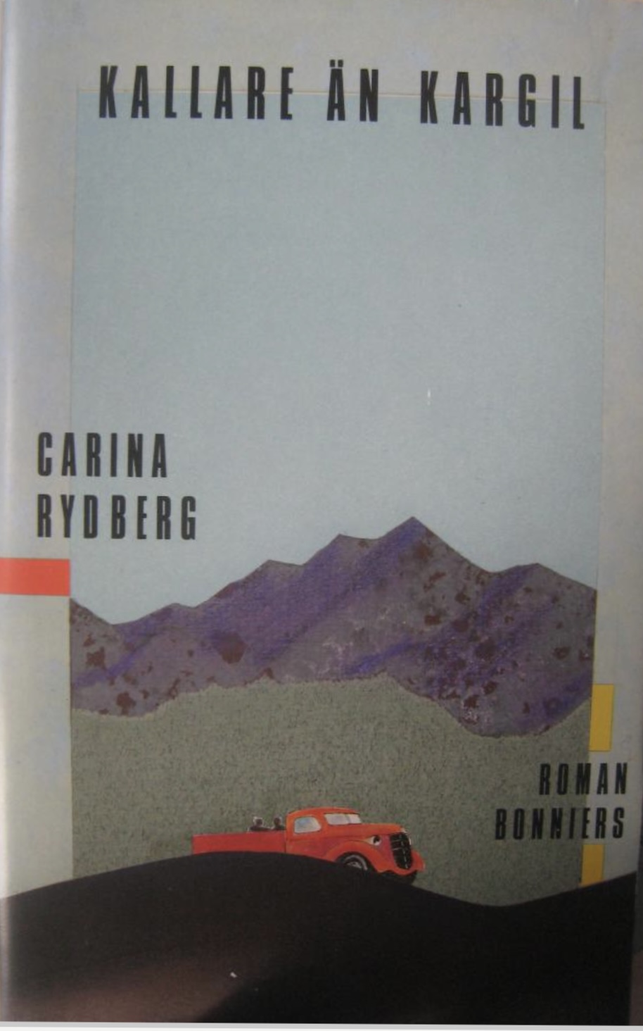 Kallare än Kargil by Carina Rydberg | Goodreads