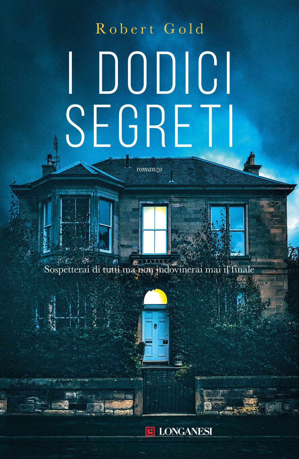 I dodici segreti (Ben Harper #1) by Robert Gold | Goodreads