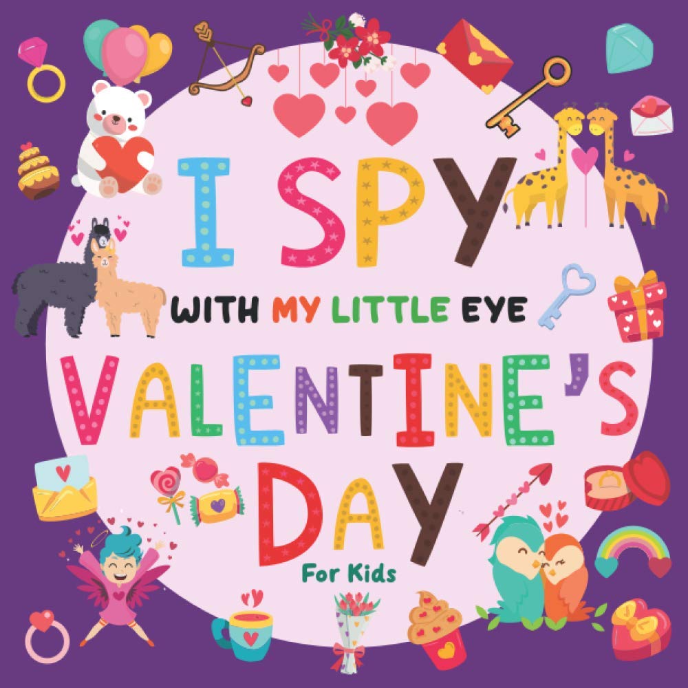 I Spy With My Little Eye Valentine s Day For Kids Book Ages 2 5 3 5 i-spy-with-my-little-eye-valentine-s-day-for-kids-book-ages-2-5-3-5