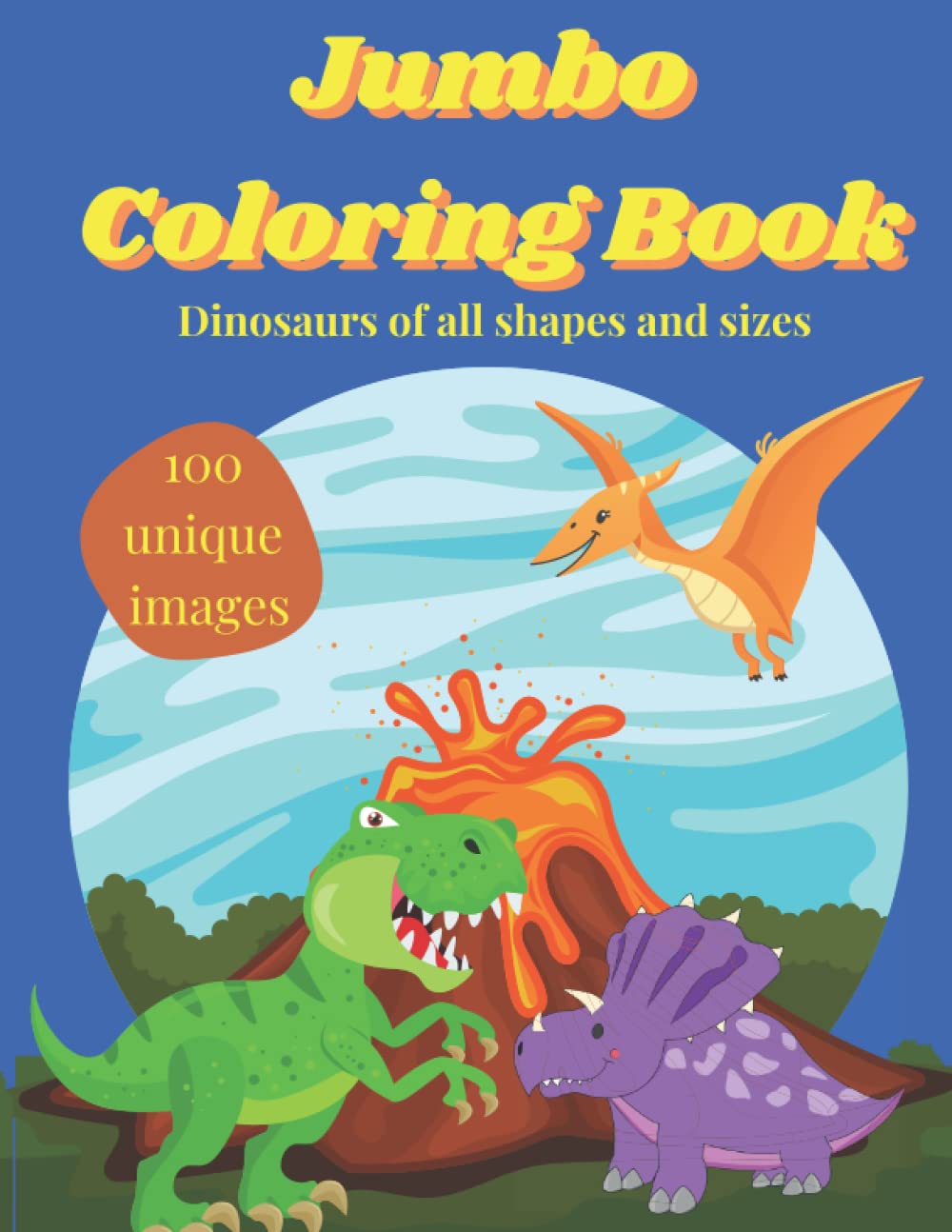 JUMBO Dinosaur Coloring Book: 100 unique dinosaur images, Kids Dinosaur ...