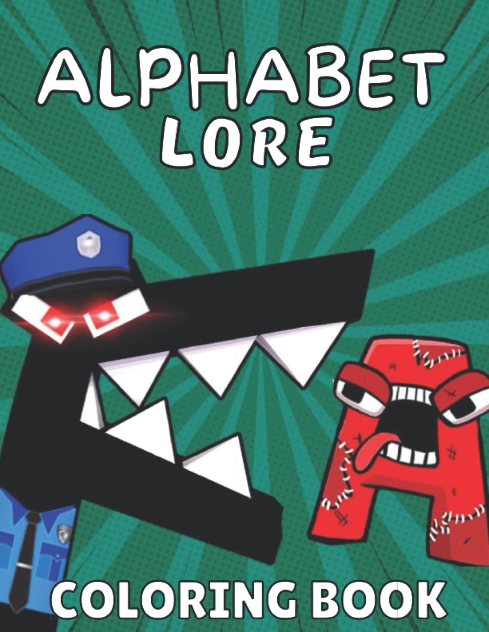 Alphabet Lore Coloring Book: 60+ Super Cute, Big and Easy Designs with ...
