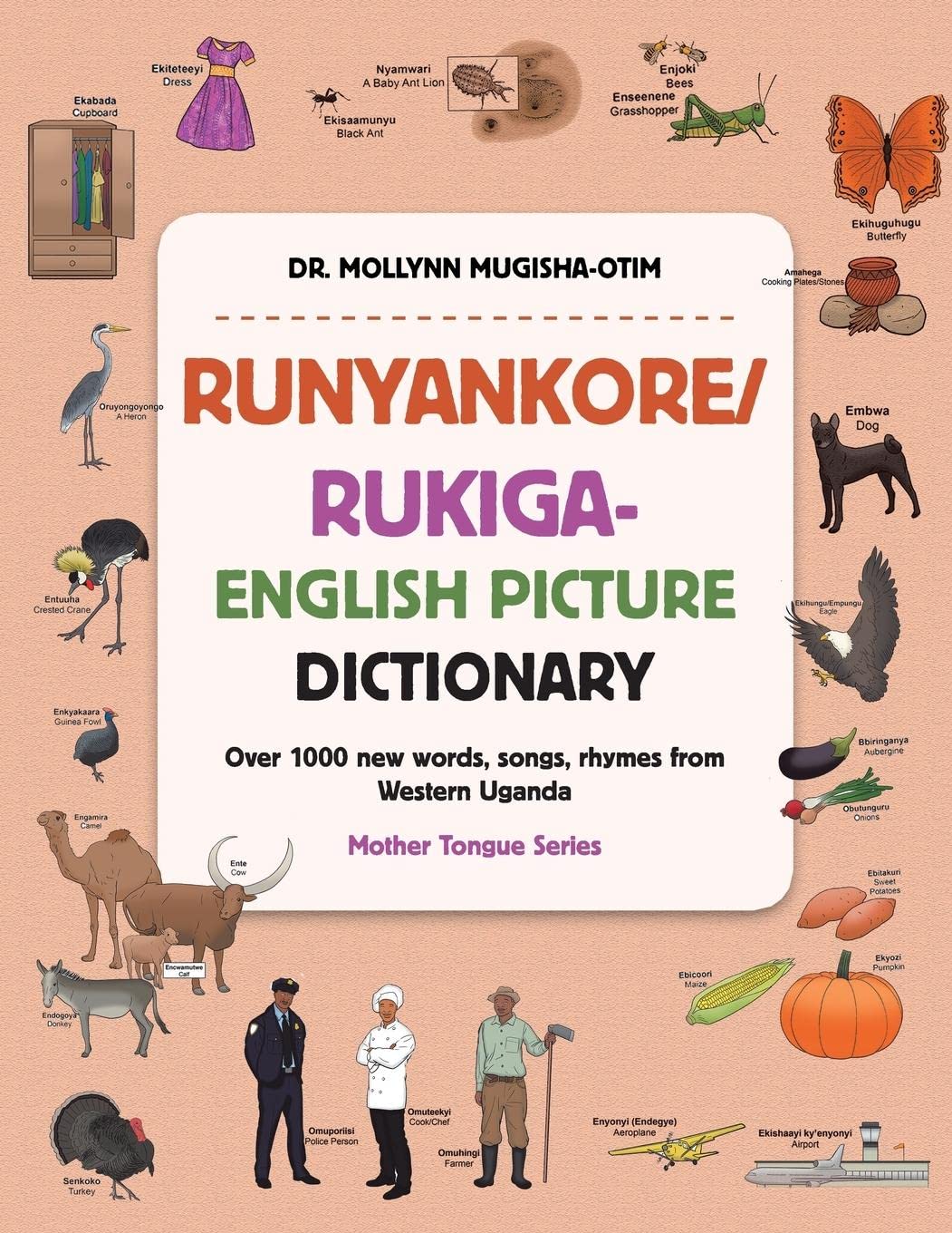 Runyankore/Rukiga-english Picture Dictionary: Over 1000 New Words Songs Rhymes from Western ...