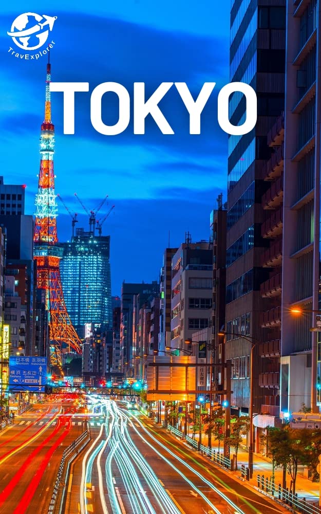 Tokyo Travel Guide 2023: Your complete guide to exploring the beautiful ...