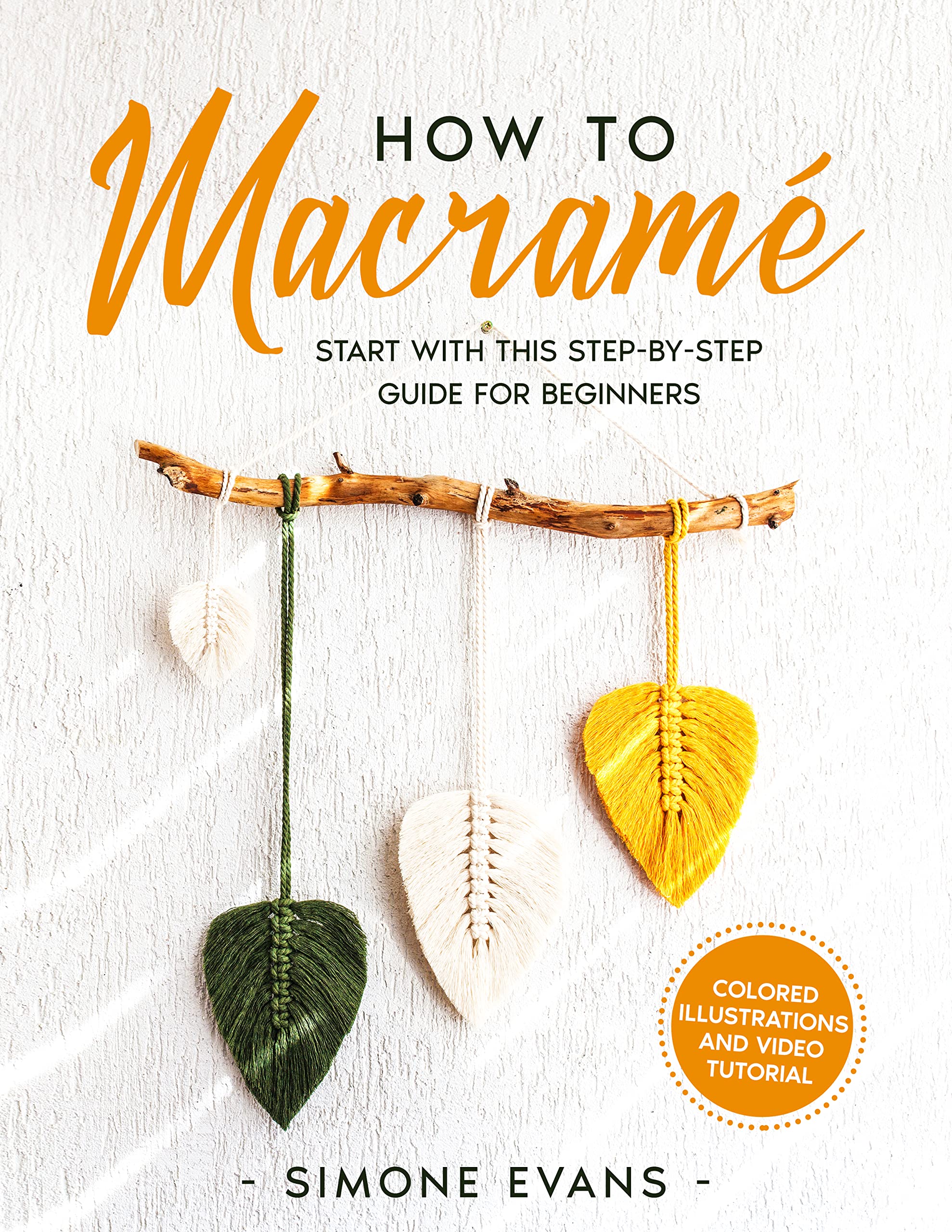 Macramé for Beginners: Begin Your Macramé Journey with Our ...