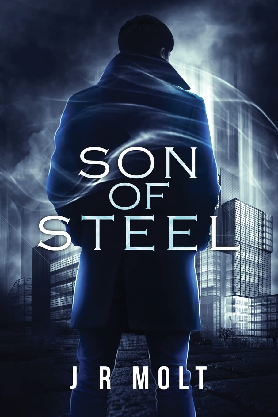 Son of Steel (The Stone Trilogy) by J R Molt | Goodreads