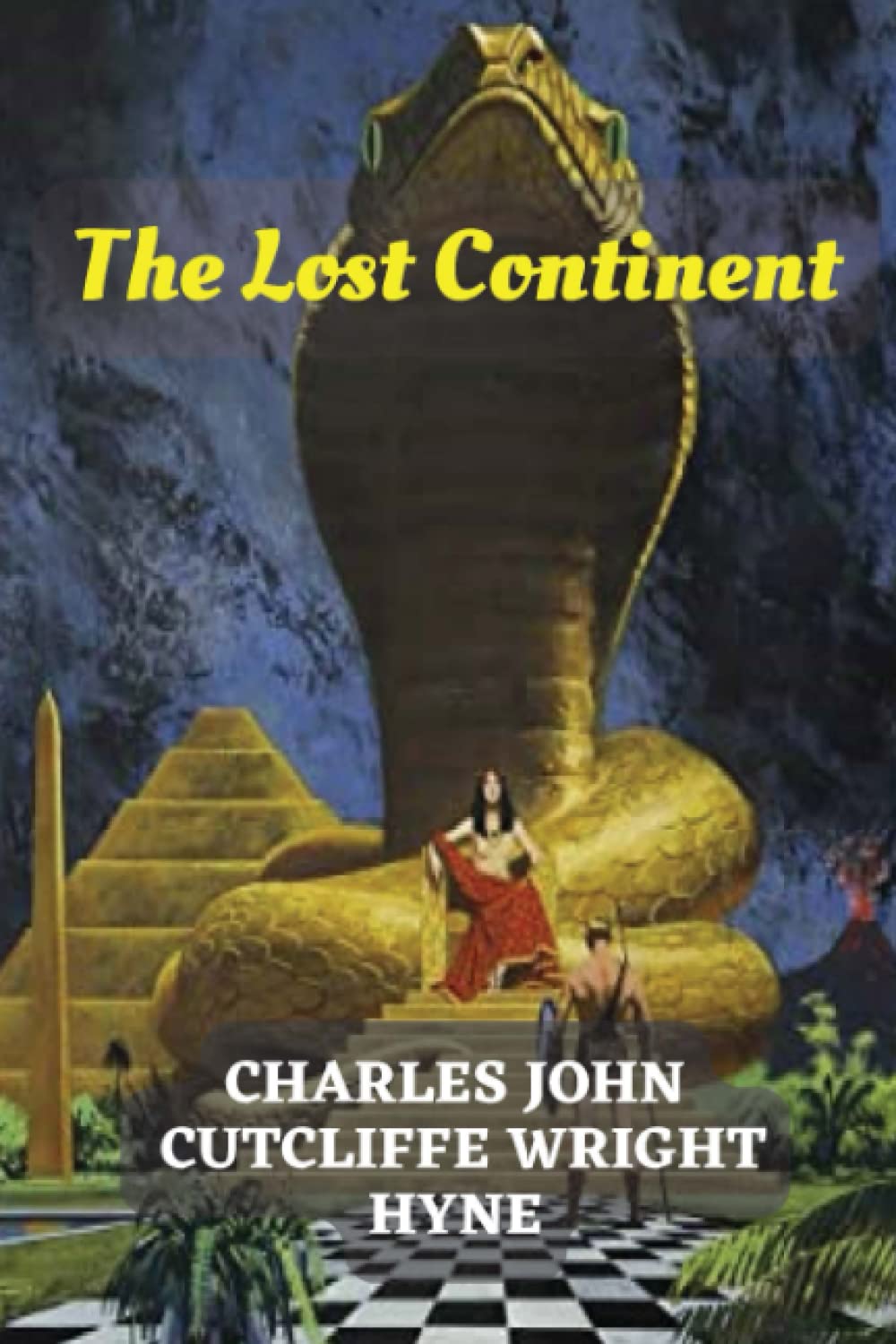 The Lost Continent By Charles John by Charles John Cutcliffe Wright ...