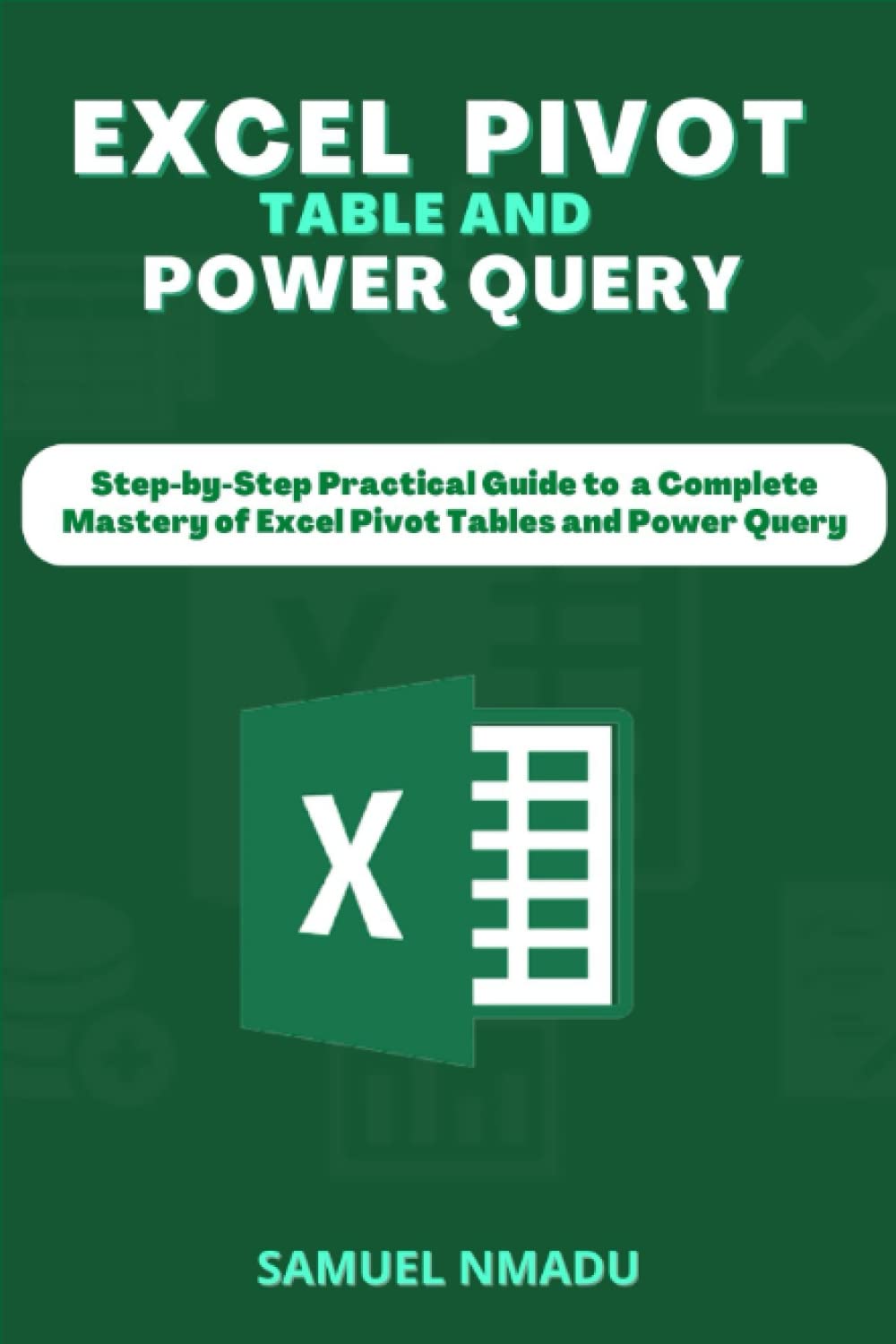 excel-pivot-table-and-power-query-step-by-step-practical-guide-to-a