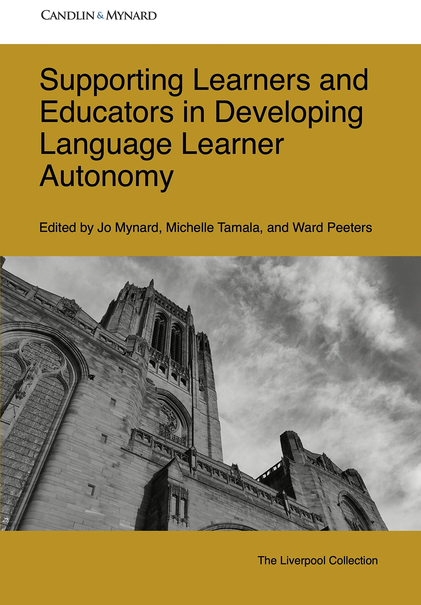 Supporting Learners and Educators in Developing Language Learner Autonomy by Jo Mynard | Goodreads