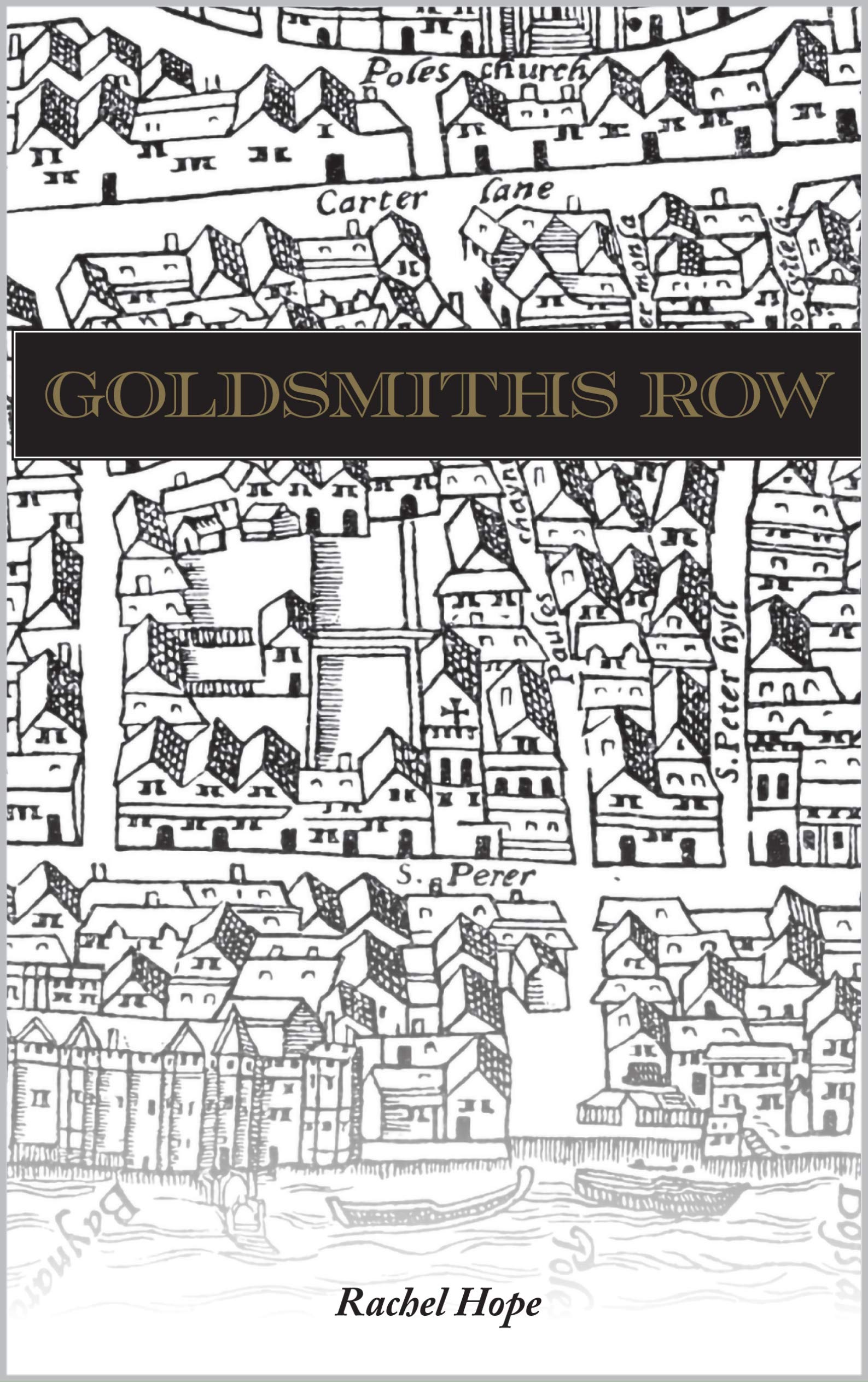 Goldsmiths Row by Rachel Hope | Goodreads