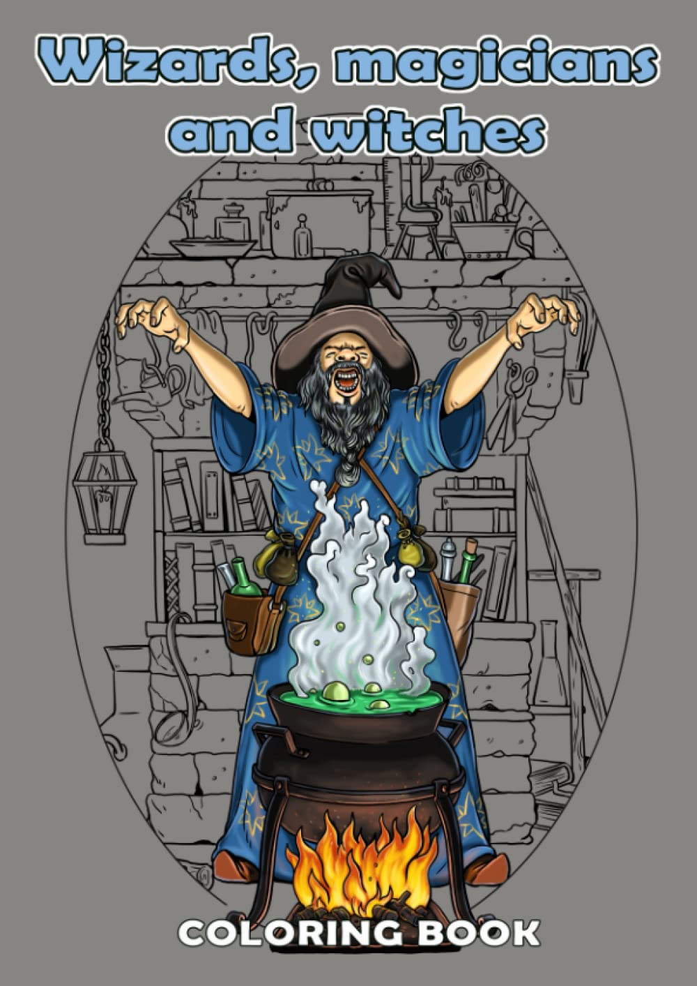 Wizards, magicians and witches. Coloring book.: Coloring book with 30 ...