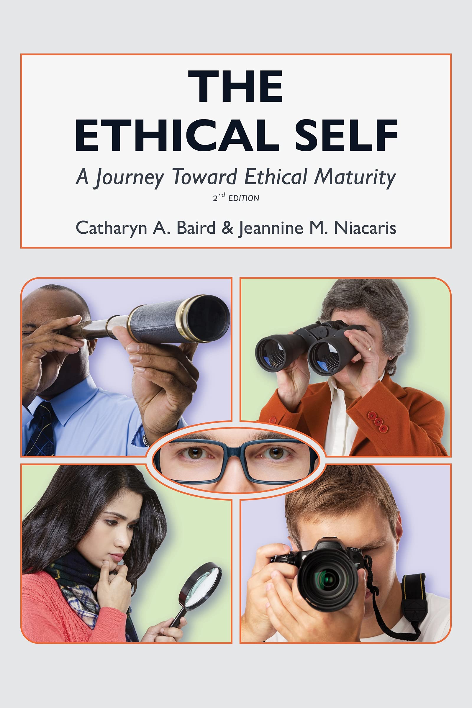 The Ethical Self: A Journey Toward Ethical Maturity, 2nd Edition by ...