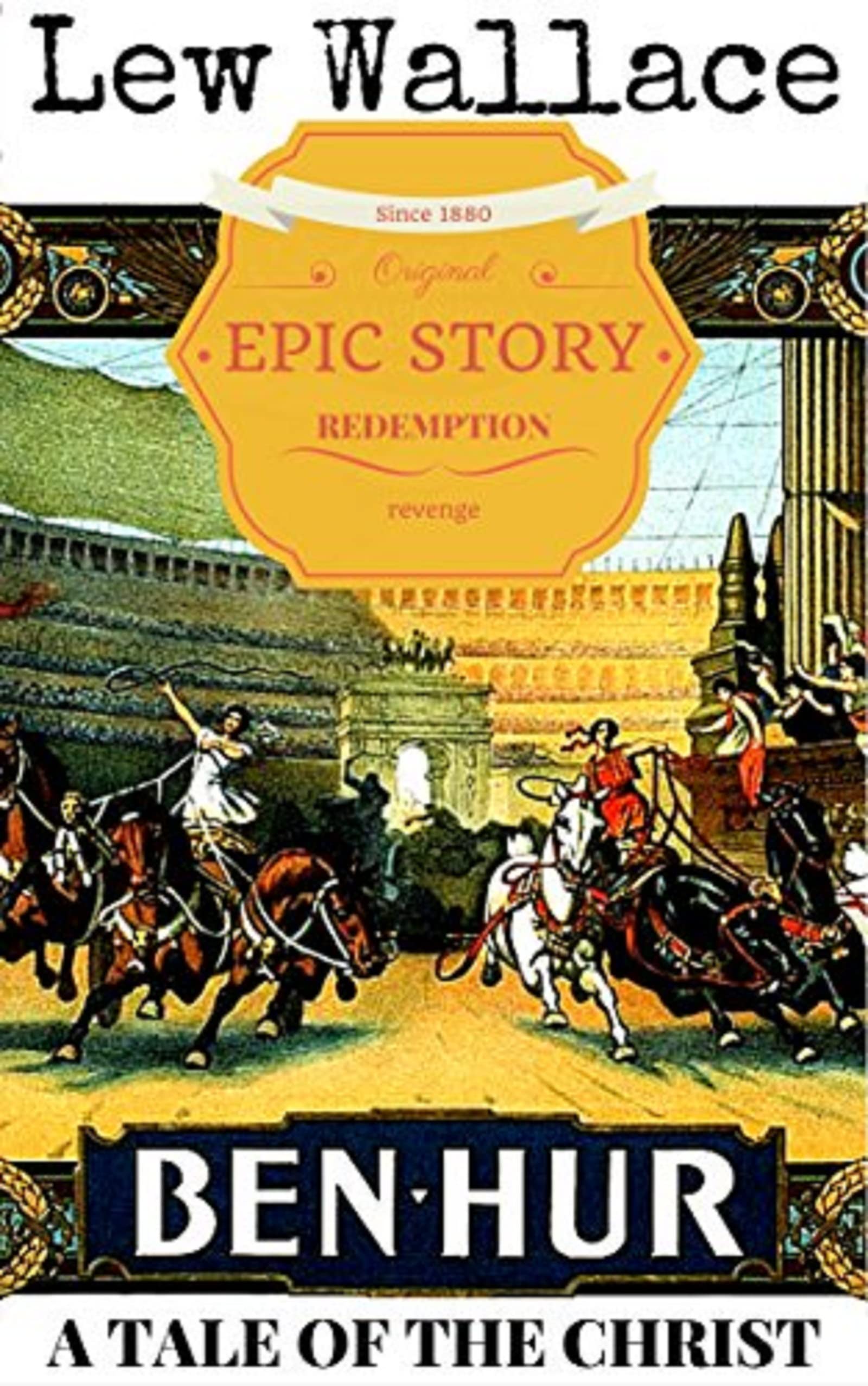 Ben-Hur: A Tale of the Christ-Original Edition by Lew Wallace | Goodreads