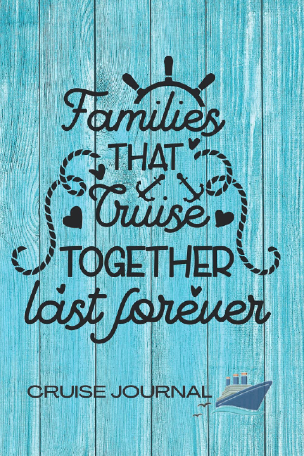 FAMILIES THAT CRUISE TOGETHER LAST FOREVER. CRUISE JOURNAL: Ship cruise ...