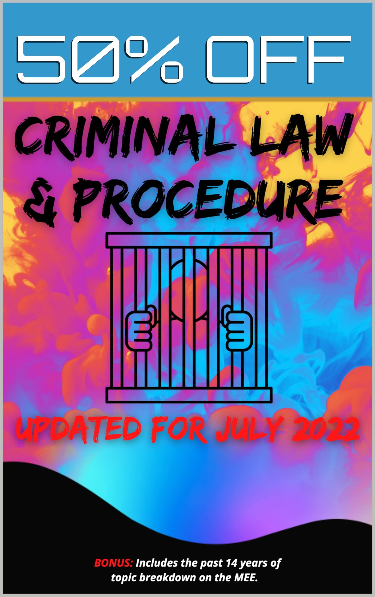 Criminal Law and Procedure on the Bar Exam- UBE Updated and Condensed ...