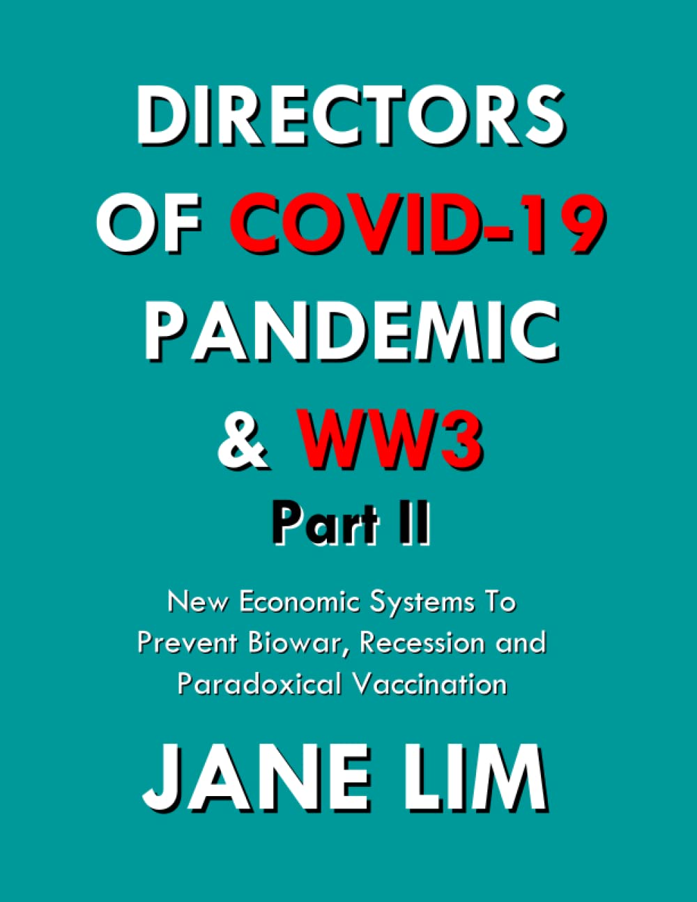 Directors of COVID-19 Pandemic & WW3 (Part II): New Economic Systems To ...