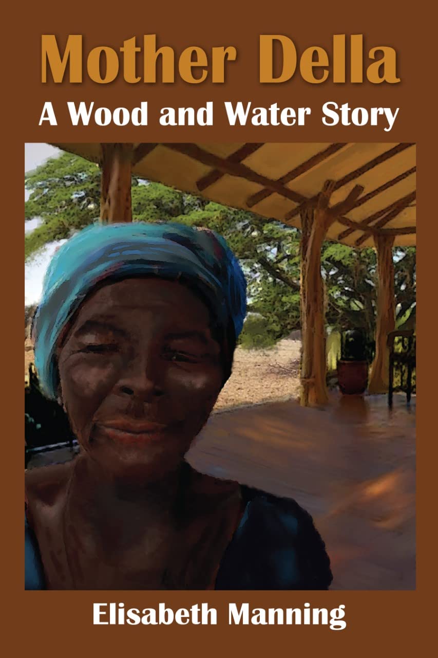 Mother Della: A Wood and Water Story by Elisabeth Manning | Goodreads