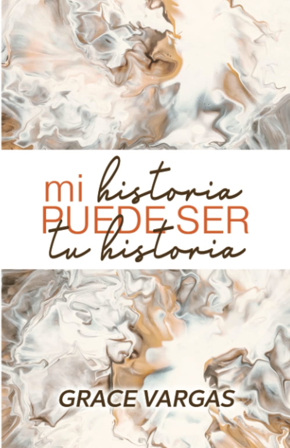 Mi historia puede ser tu historia by Grace Vargas | Goodreads