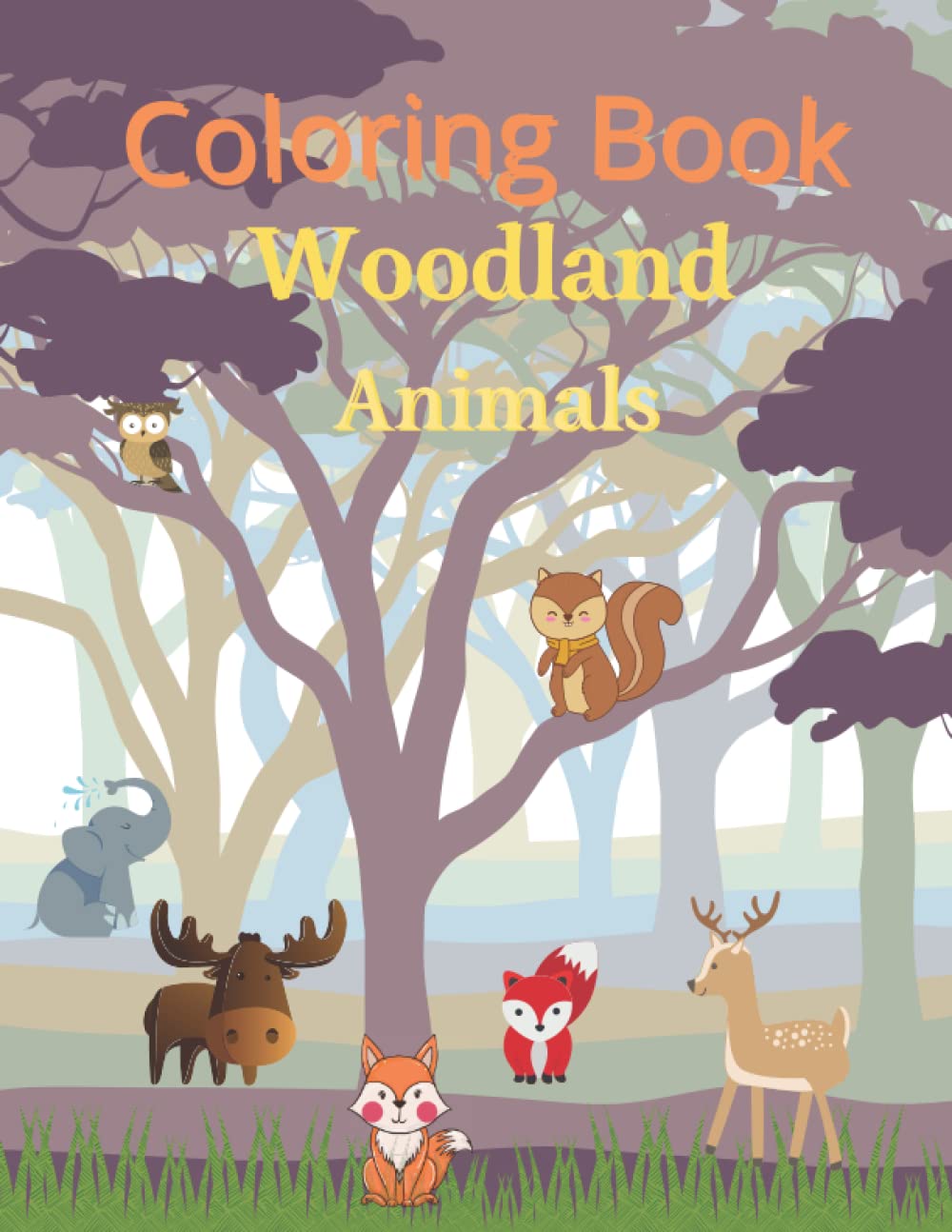 Woodland Animals Coloring Book: Forest Animals Coloring Pages for Kids ...