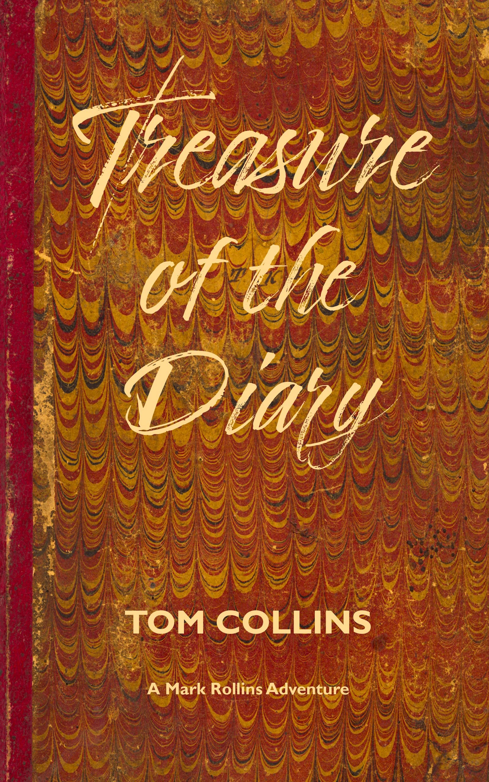 Treasure of the Diary (Mark Rollins Adventures #7) by Tom Collins ...