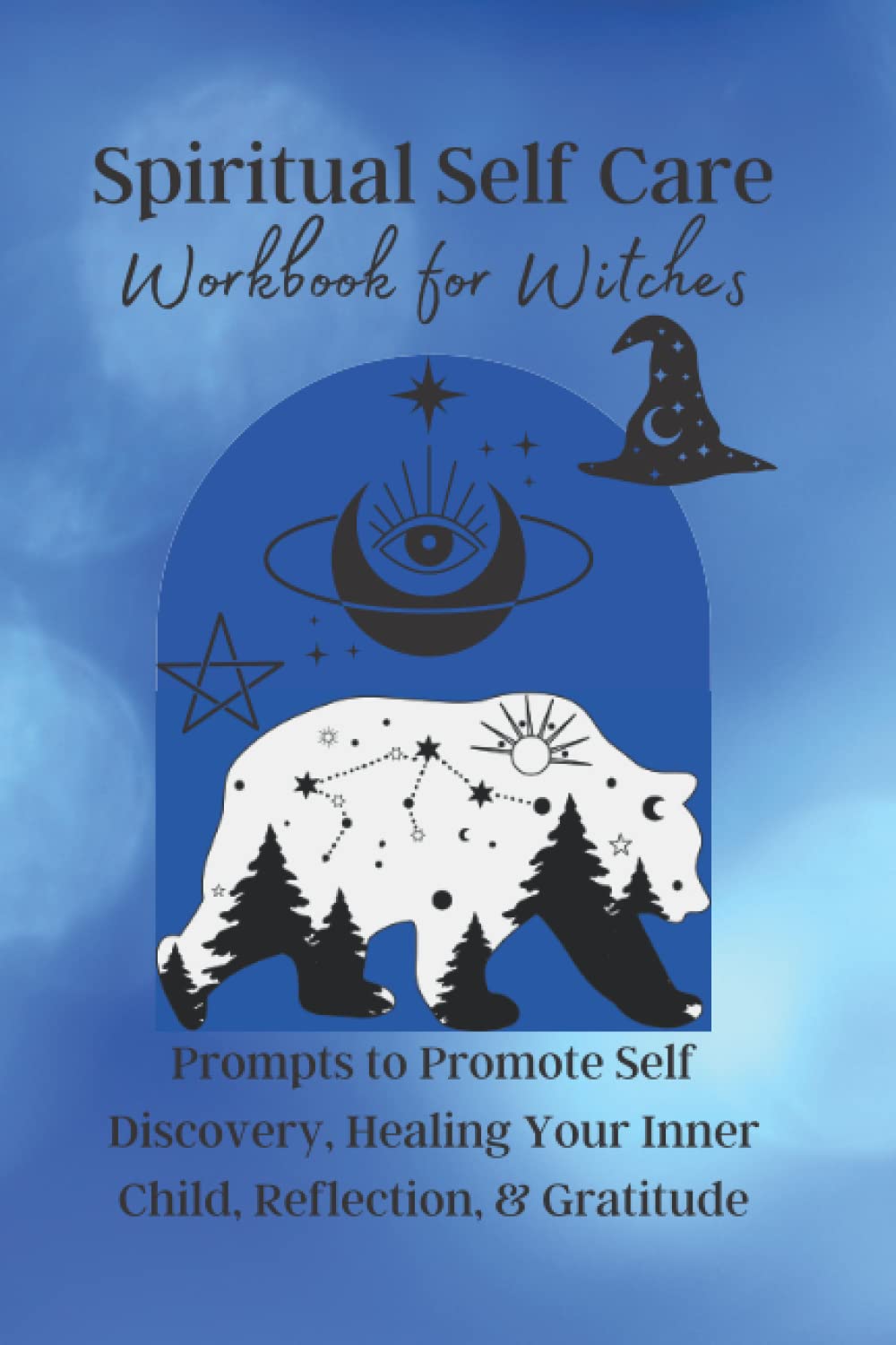 Spiritual Self Care Workbook for Witches: Guided Journal with Prompts ...