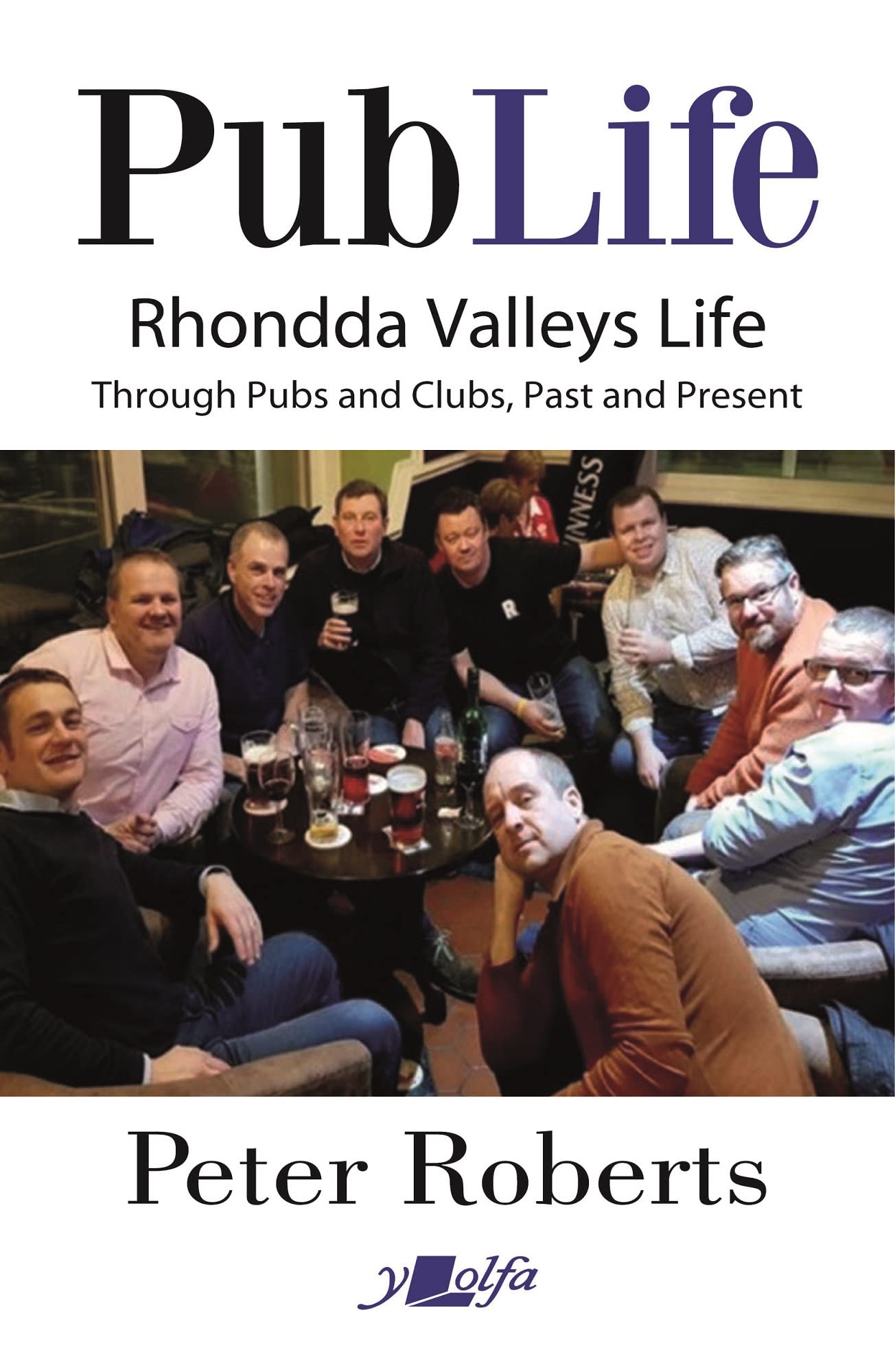 Pub Life: Last Orders at Rhondda Pubs and Clubs Past and Present by ...