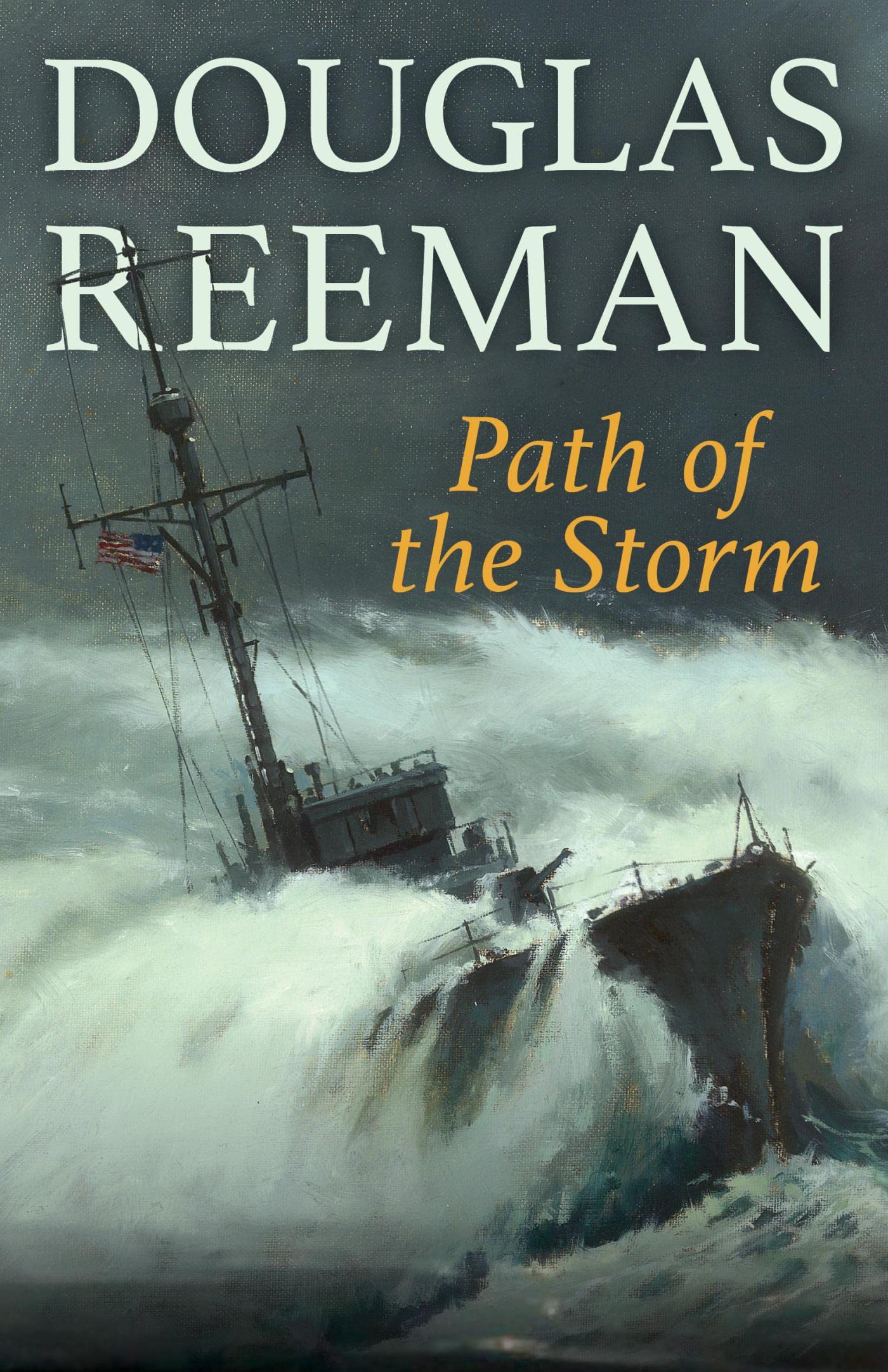 Path of the Storm by Douglas Reeman | Goodreads