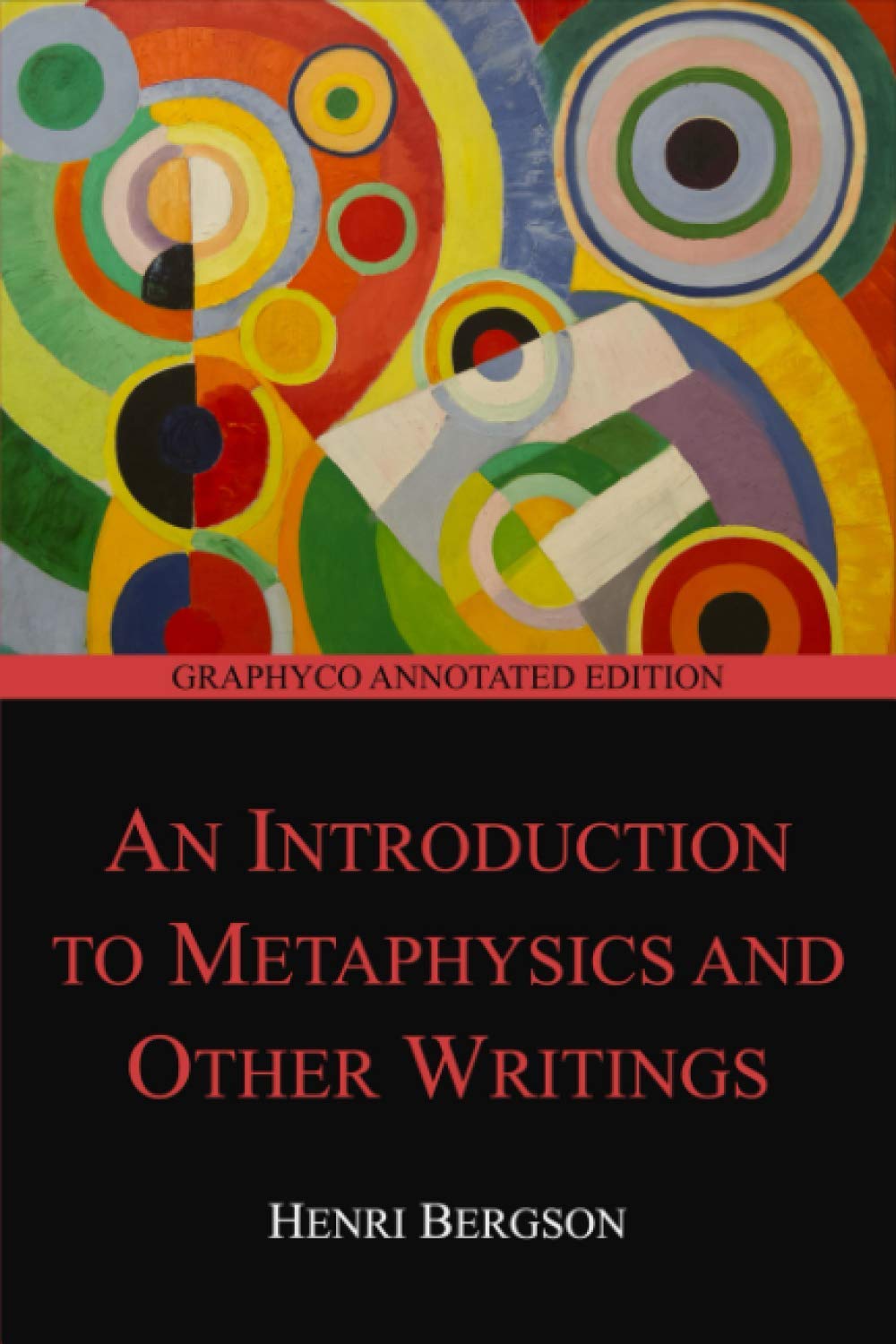 An Introduction to Metaphysics and Other Writings by Henri Bergson ...