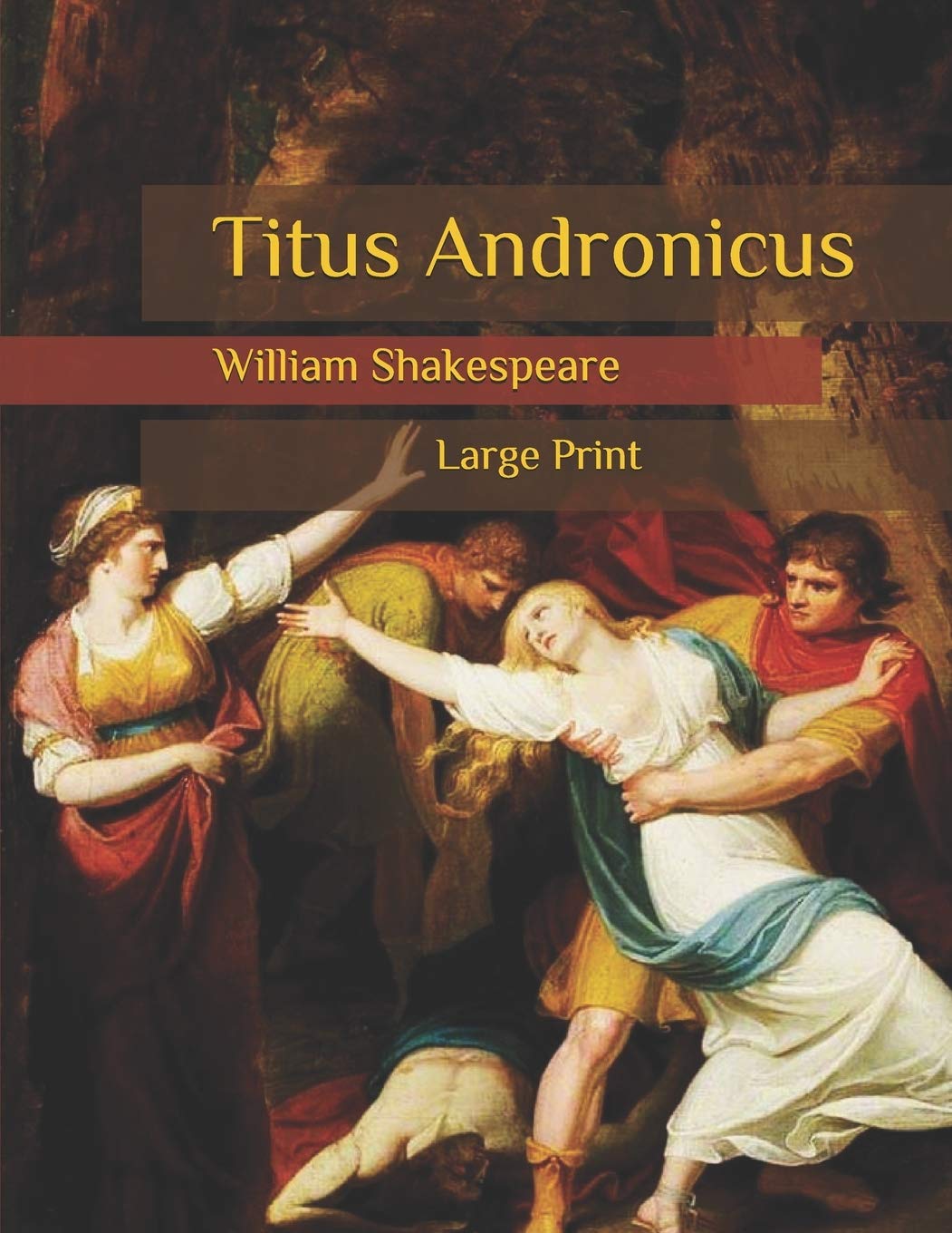 Titus Andronicus: Large Print by William Shakespeare | Goodreads