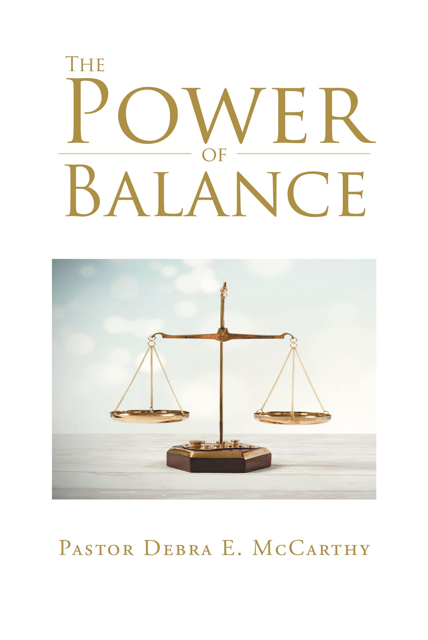 The Power of Balance by Pastor Debra E. McCarthy | Goodreads