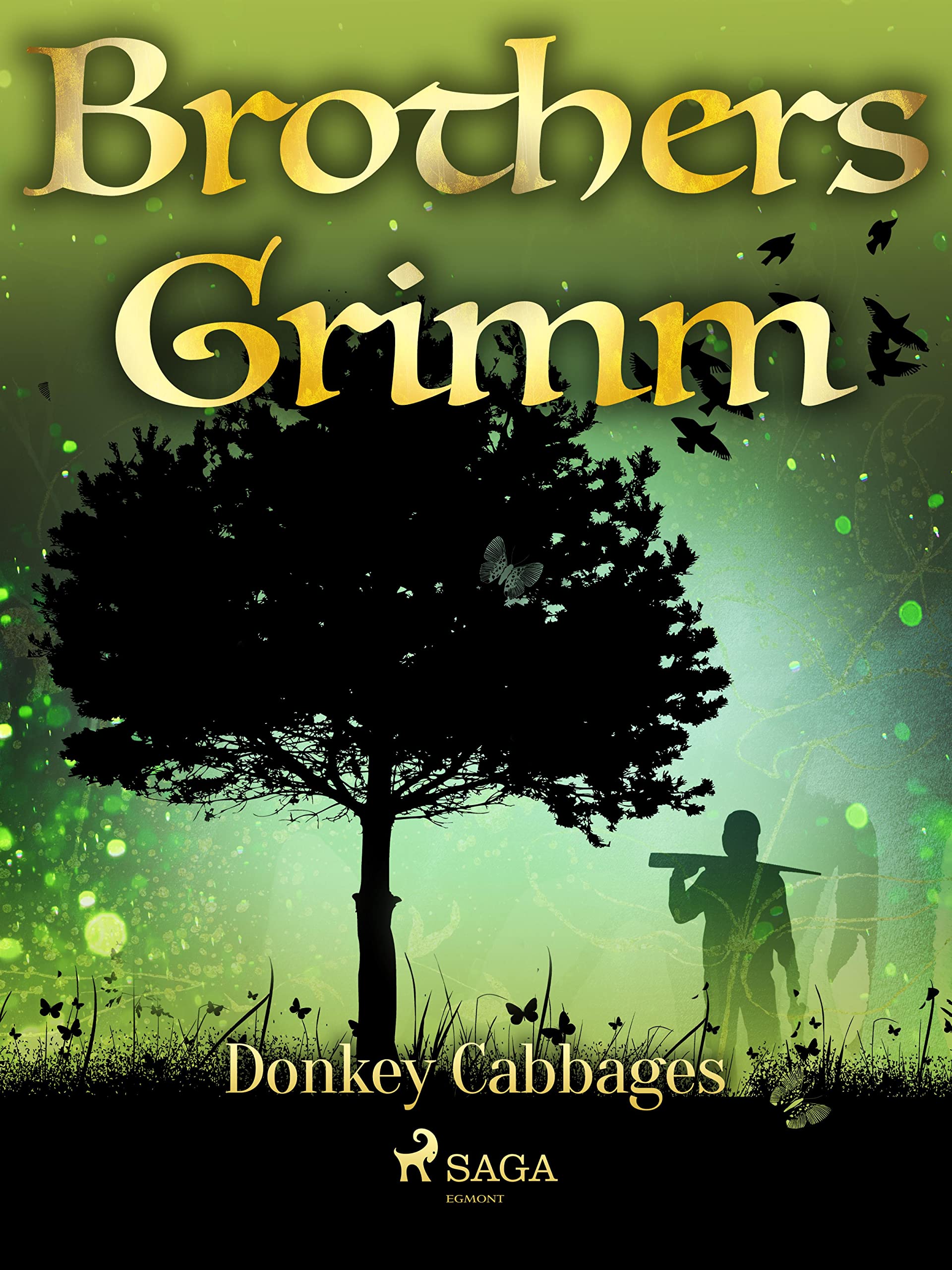 Donkey Cabbages (Grimm's Fairy Tales Book 122) by Jacob Grimm | Goodreads