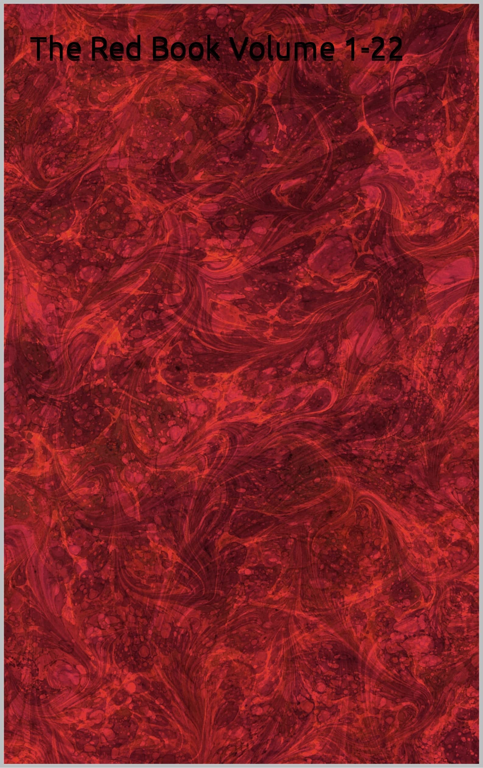The Red Book Volume 1-22 by Anonymous | Goodreads