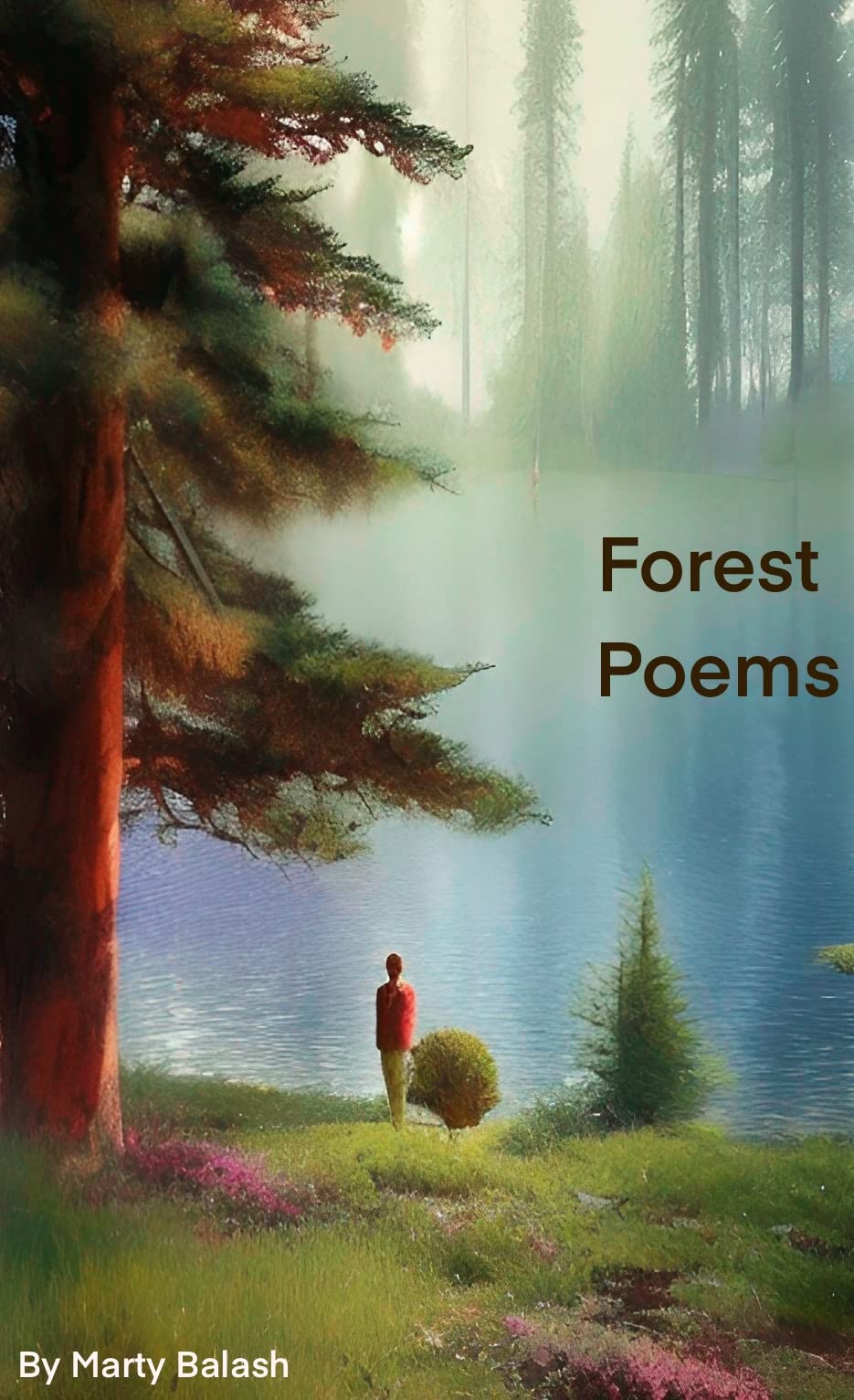 Forest Poems by Marty Balash | Goodreads