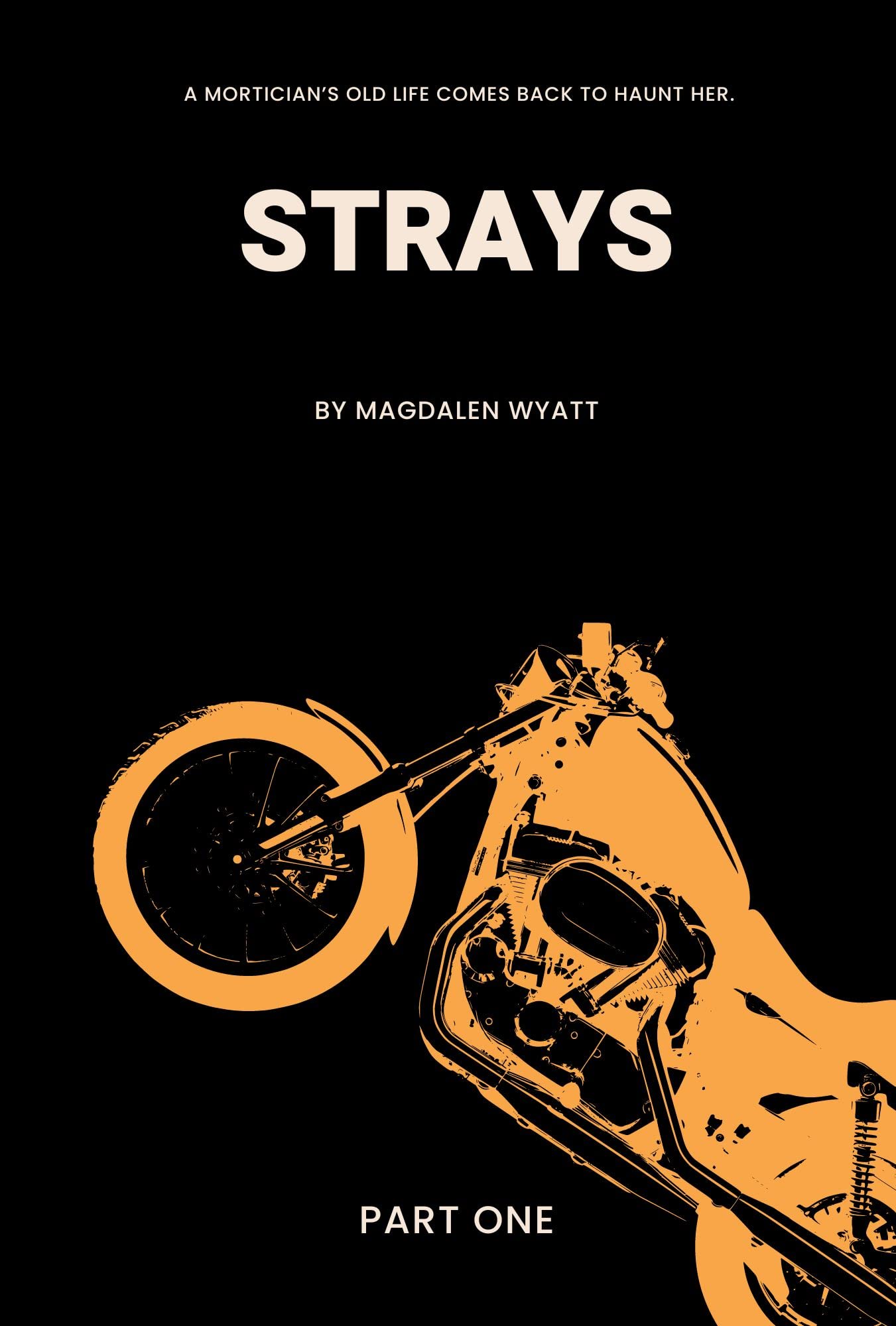 Strays: Part One by Magdalen Wyatt | Goodreads