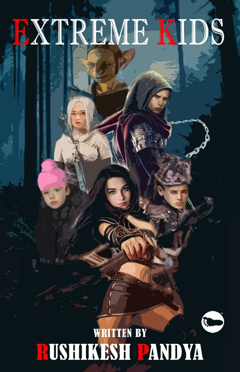 EXTREME KIDS (Hindi Edition) by Rushikesh Pandya | Goodreads