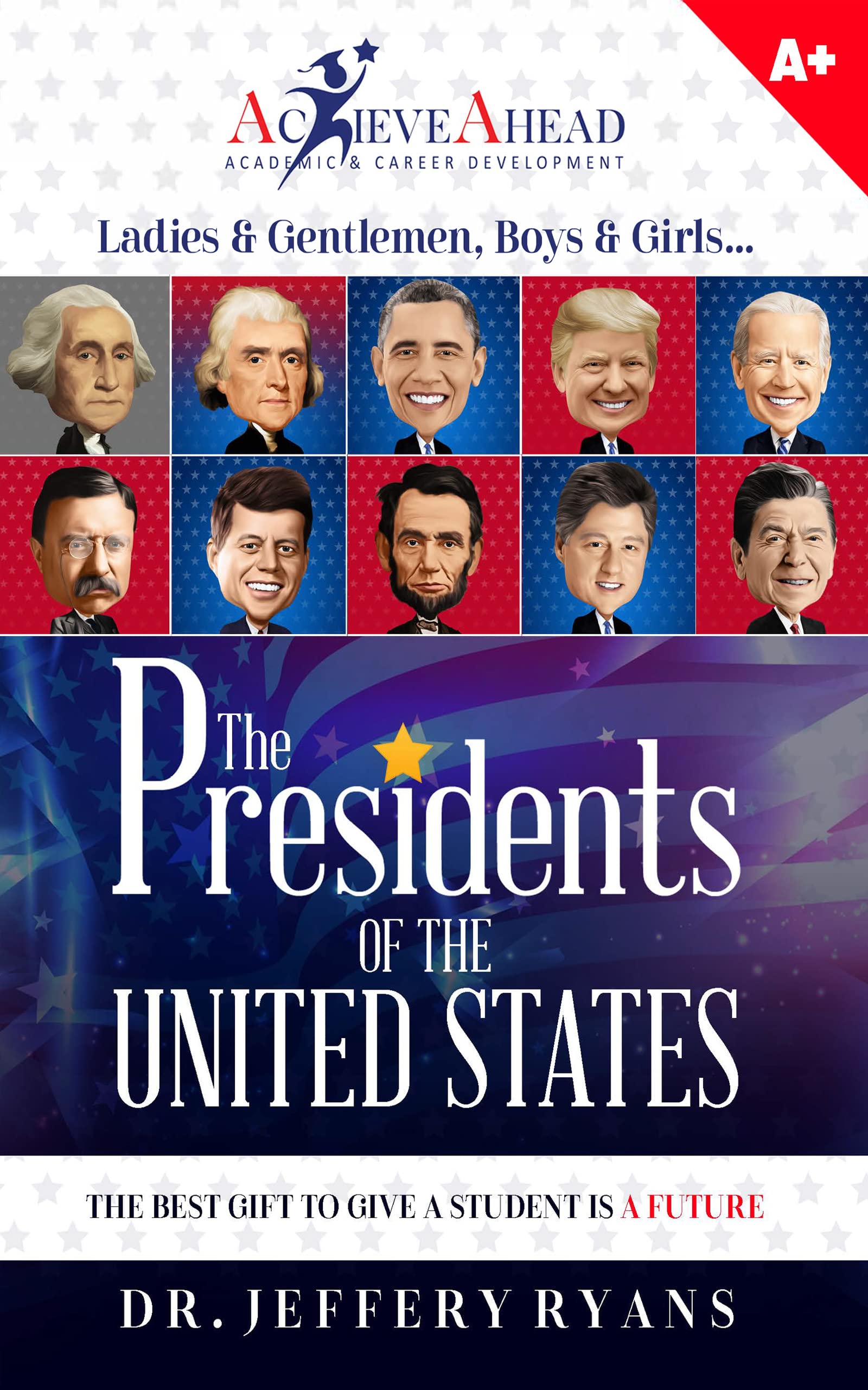 The Presidents of The United States by Dr. Jeffery Ryans | Goodreads