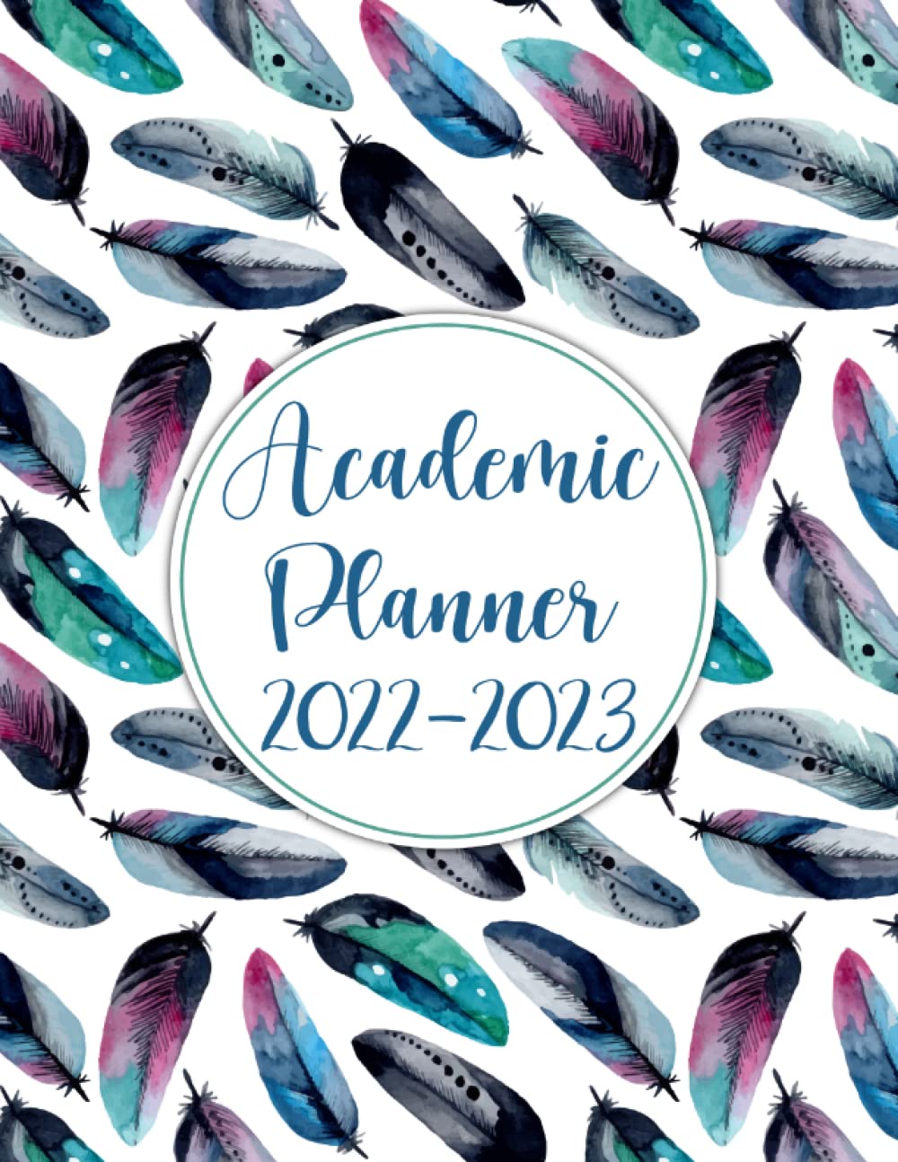 2022-2023 Academic Planner: Monthly and Weekly School Year Calendar ...