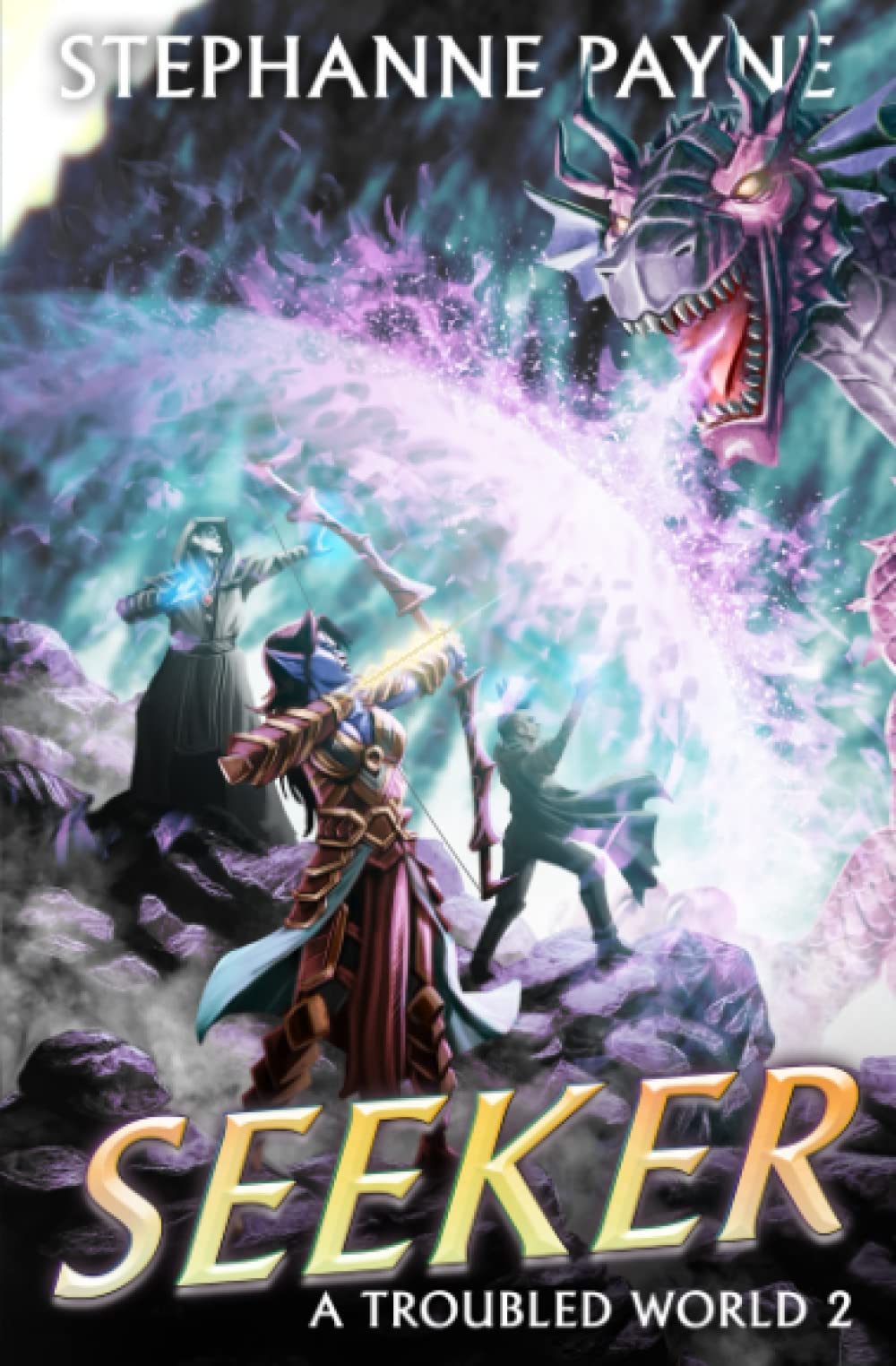 Seeker: A LitRPG Adventure (A Troubled World) by Stephanne Payne ...