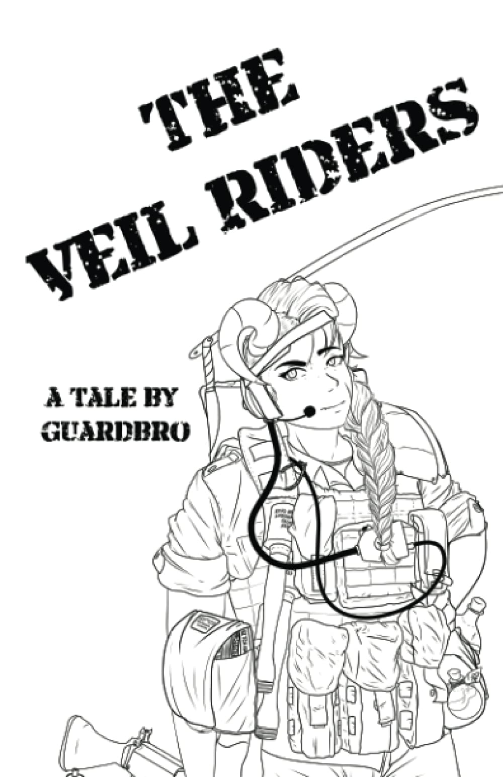 The Veil Riders: A Tale By Guardbro by Guardbro | Goodreads