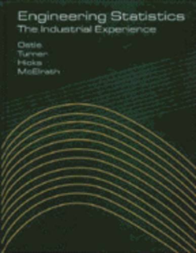Engineering Statistics: The Industrial Experience by Bernard Ostle ...