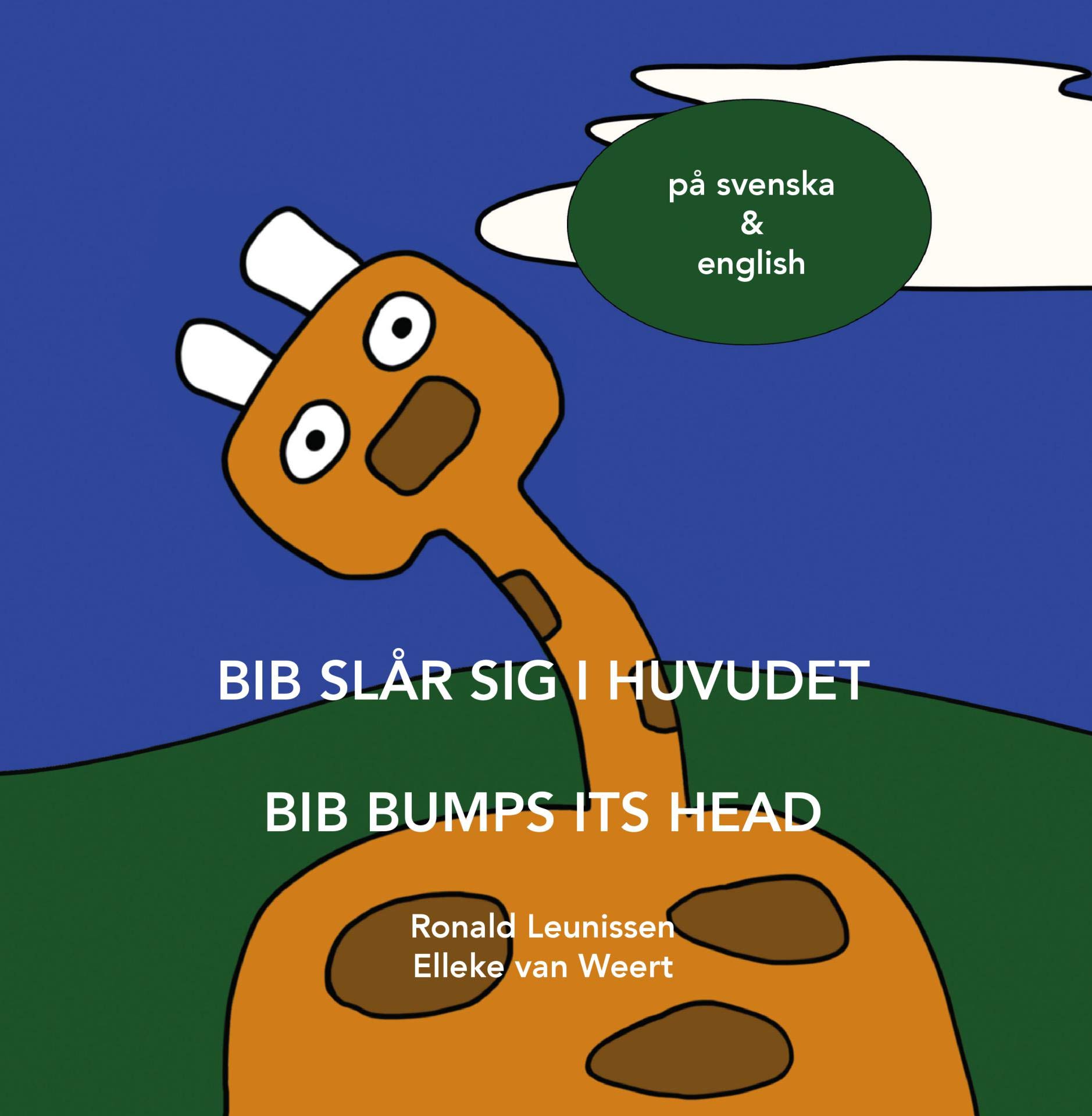 Bib slår sig i huvudet - Bib bumps its head (Bib the giraffe) by Ronald ...