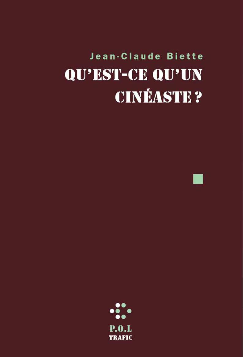 Qu'est-ce qu'un cinéaste ? by Jean-Claude Biette | Goodreads