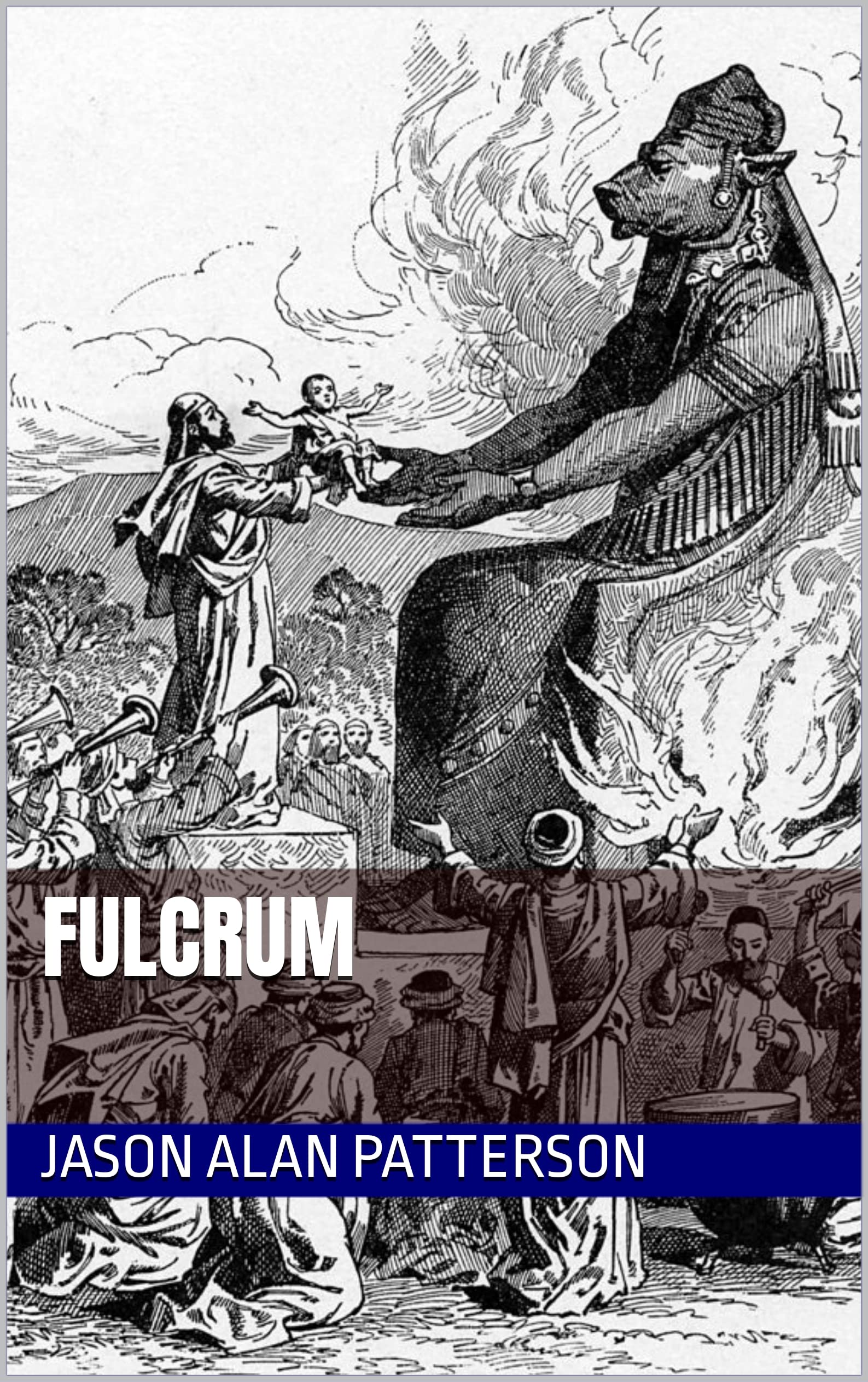 Fulcrum by Jason Alan Patterson | Goodreads