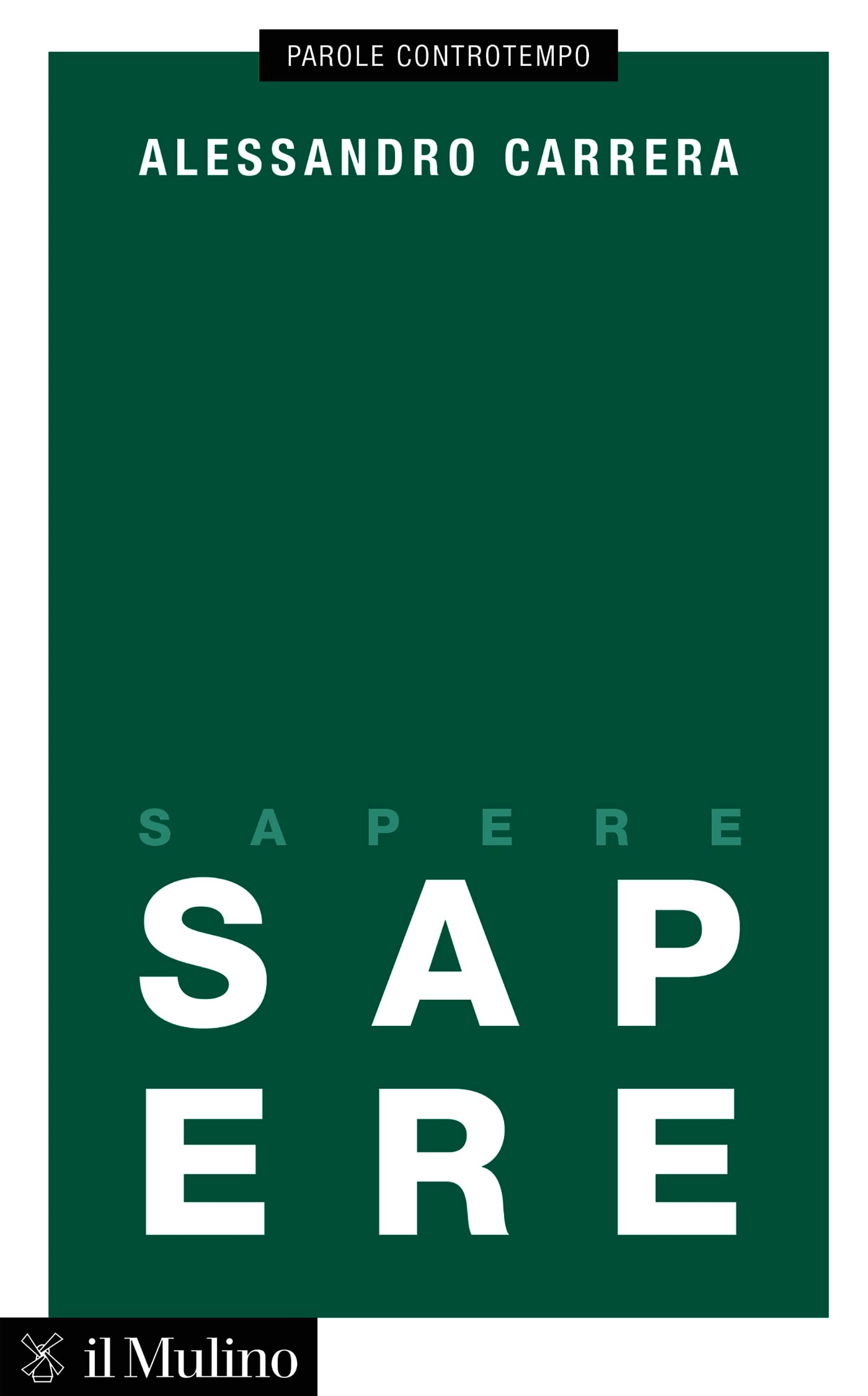 Sapere (Italian Edition) by Alessandro Carrera | Goodreads