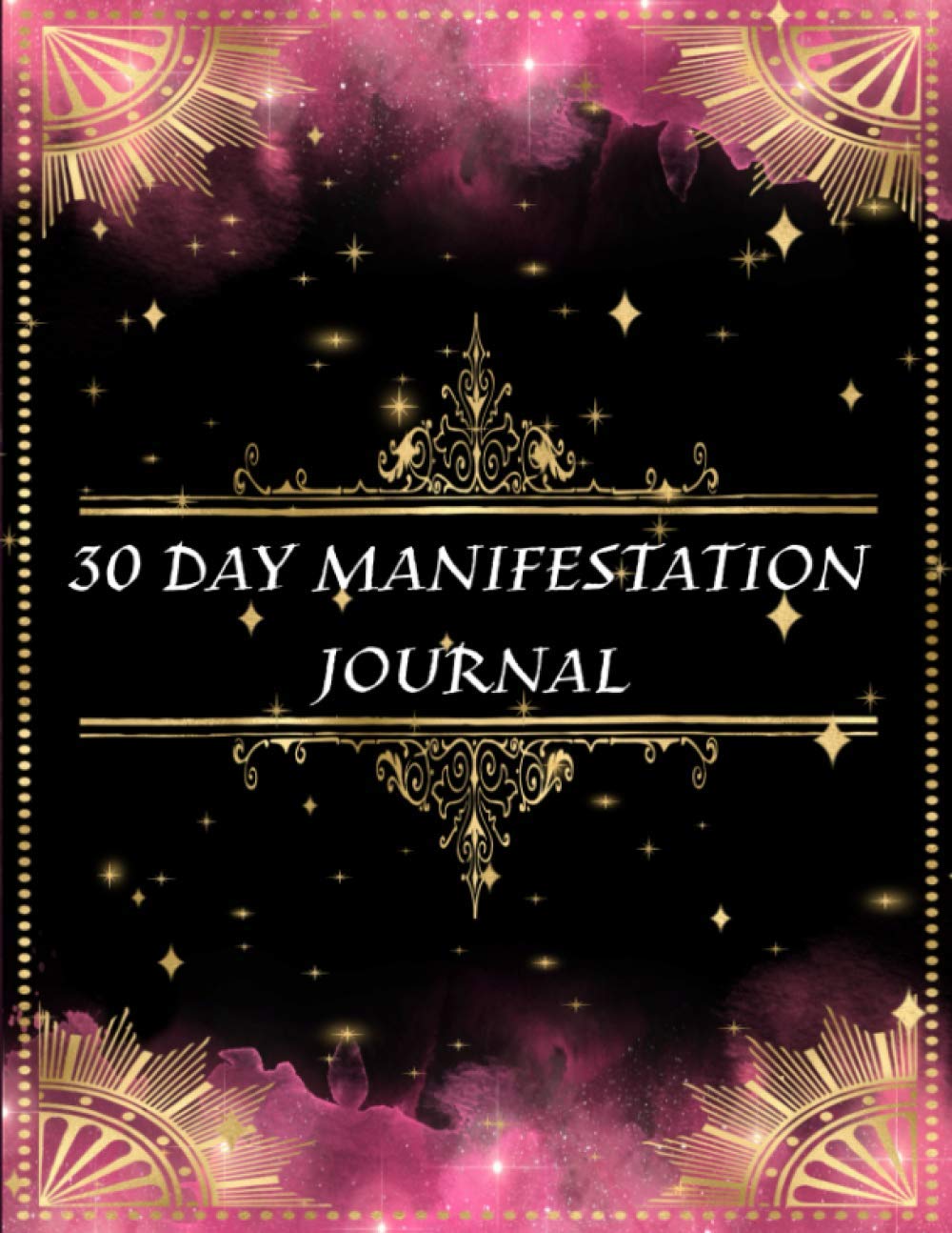 30 Day Manifestation Journal: Learn How to Start a Manifestation ...