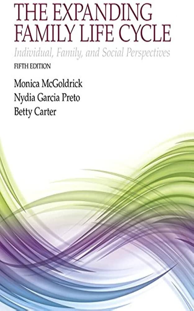 The Expanding Family Life Cycle:: Individual, Family, and Social ...