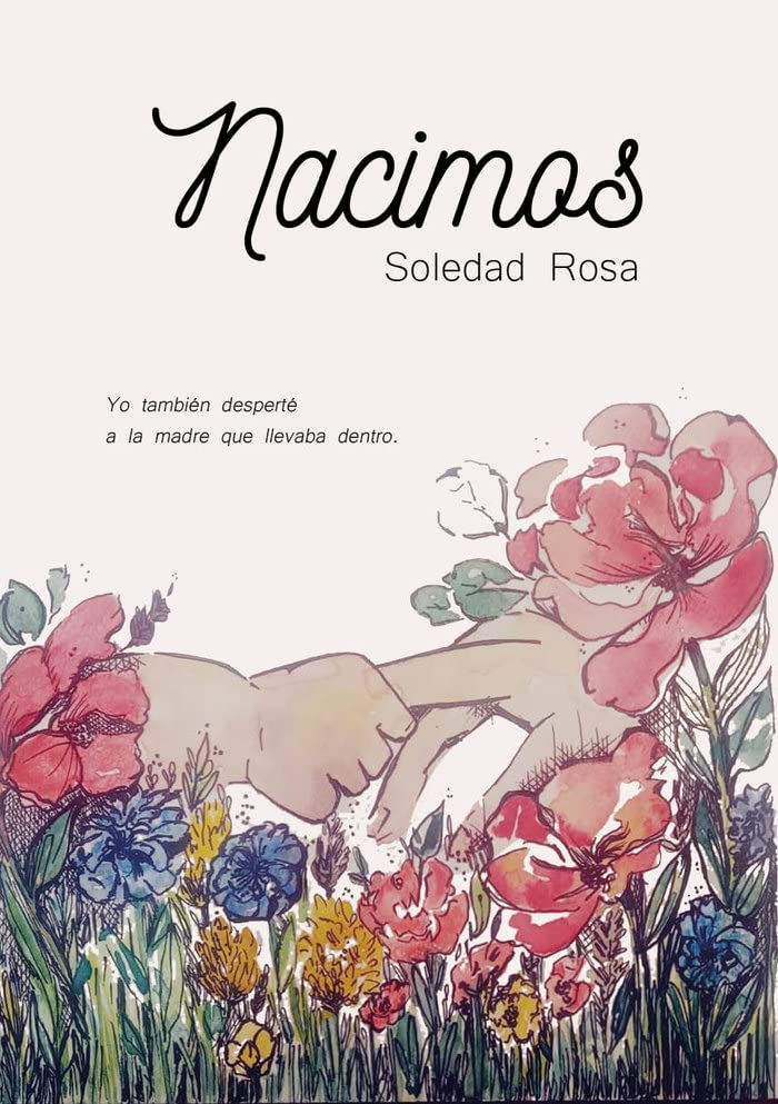 Nacimos by Soledad Rosa | Goodreads
